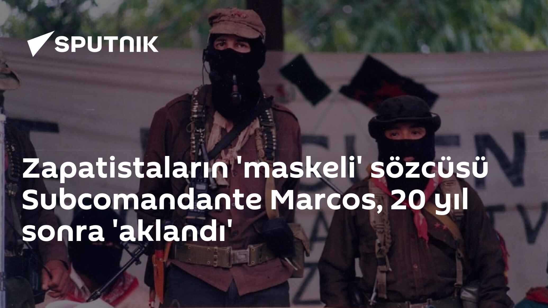Zapatistaların 'maskeli' sözcüsü Subcomandante Marcos, 20 yıl sonra ...