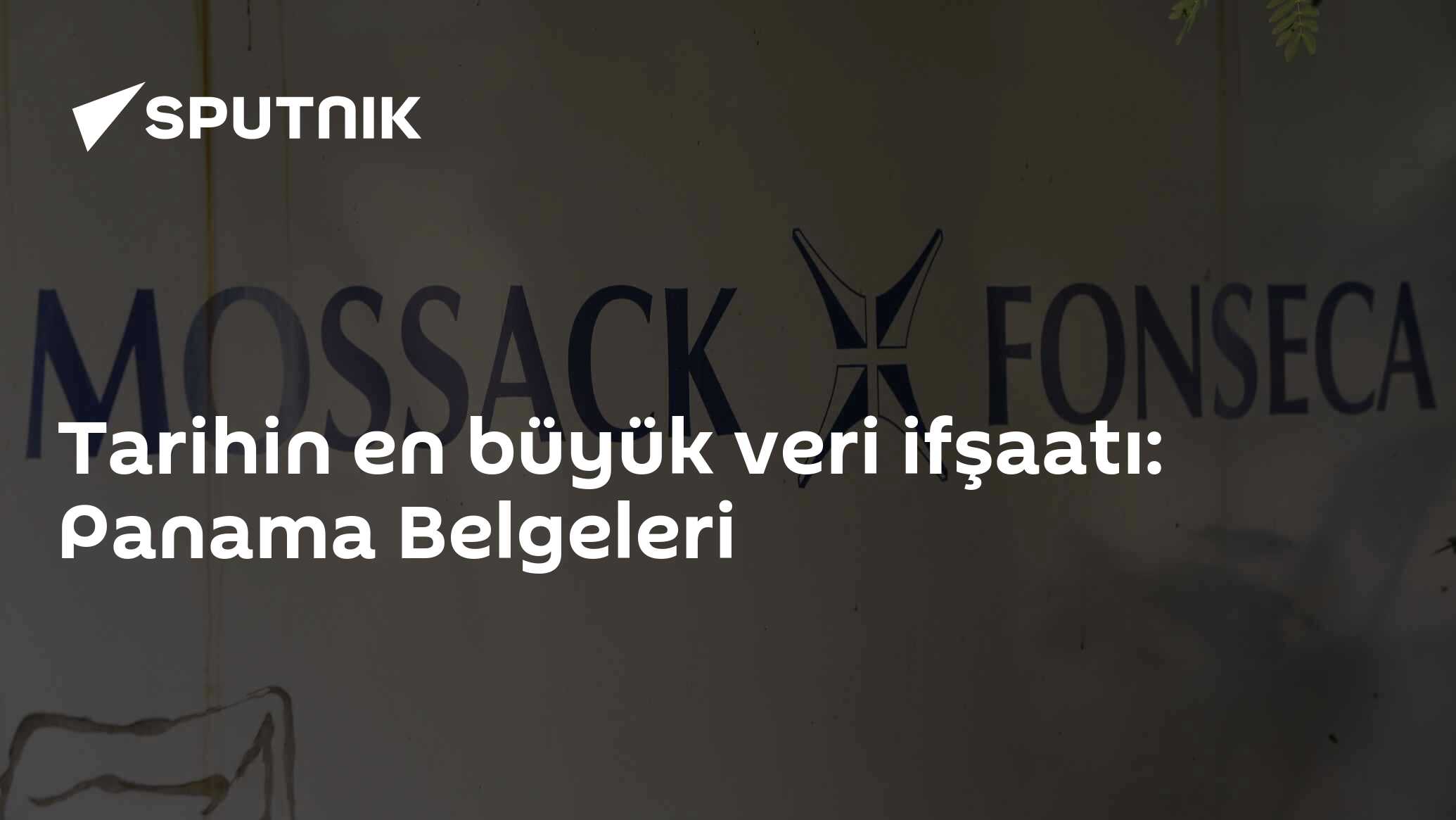 Tarihin en büyük veri ifşaatı: Panama Belgeleri - 04.04.2016, Sputnik ...