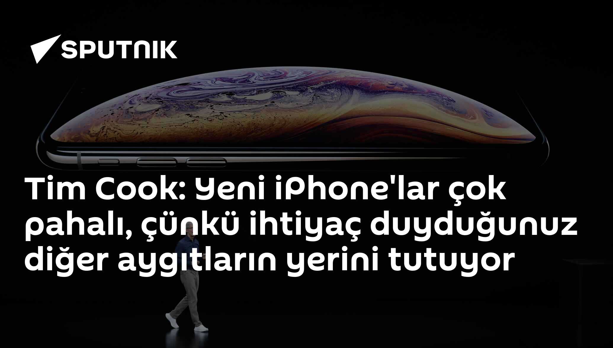 Tim Cook: Yeni iPhone'lar çok pahalı, çünkü ihtiyaç duyduğunuz diğer ...