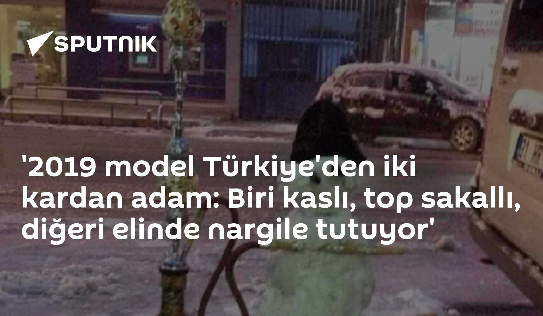 '2019 model Türkiye'den iki kardan adam: Biri kaslı, top sakallı ...