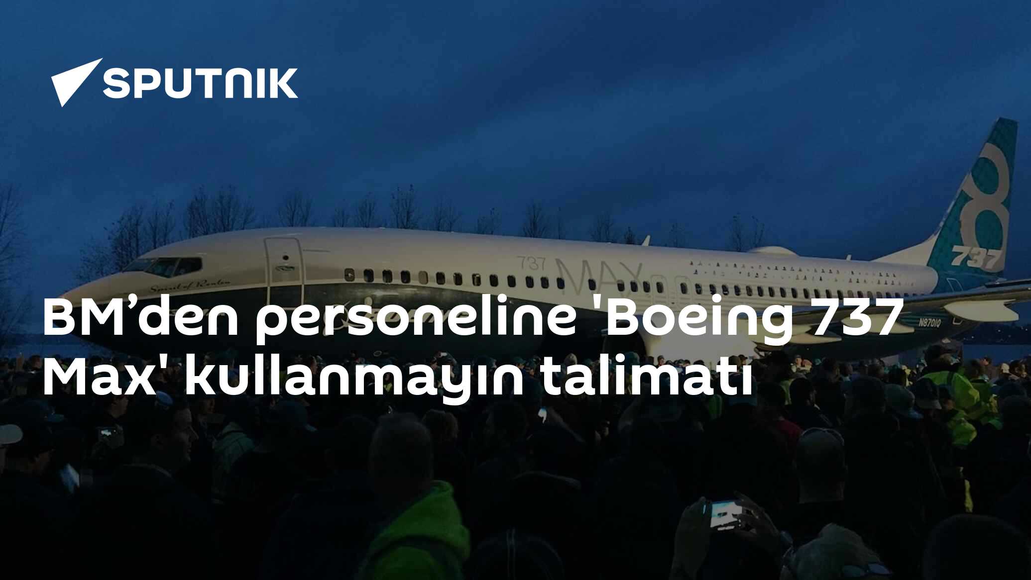 BM’den personeline 'Boeing 737 Max' kullanmayın talimatı - 14.03.2019 ...