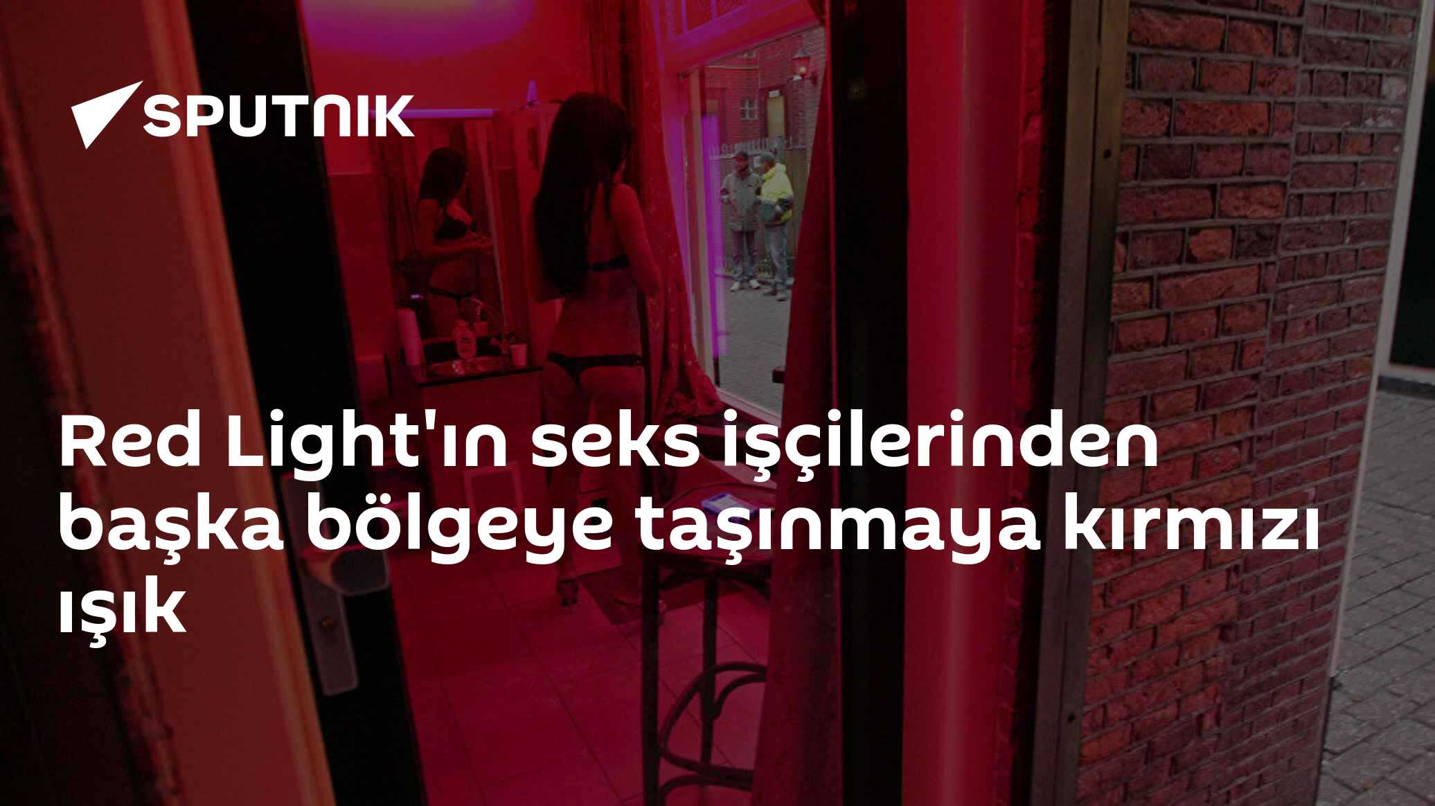 Red Light'ın seks işçilerinden başka bölgeye taşınmaya kırmızı ışık ...