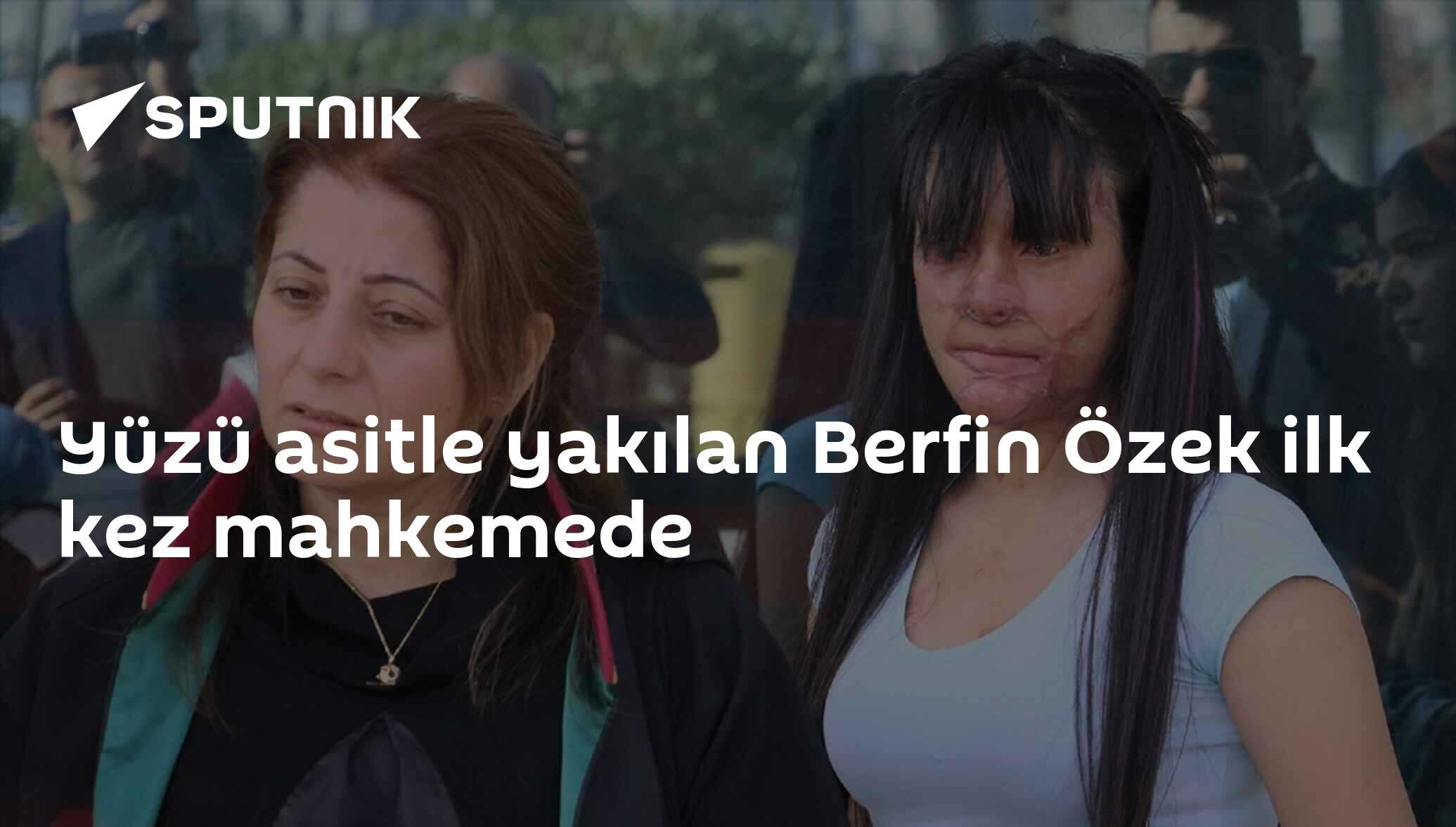Yüzü asitle yakılan Berfin Özek ilk kez mahkemede - 26.11.2019, Sputnik ...