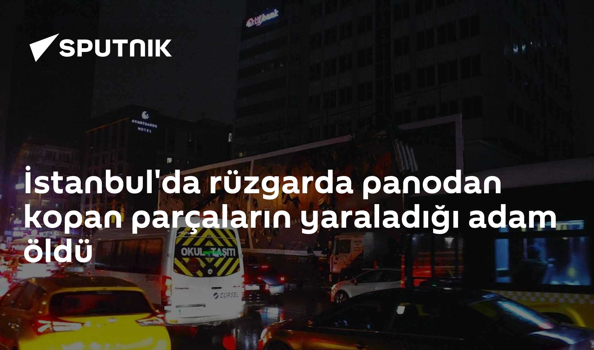 İstanbul'da rüzgarda panodan kopan parçaların yaraladığı adam öldü - 07 ...