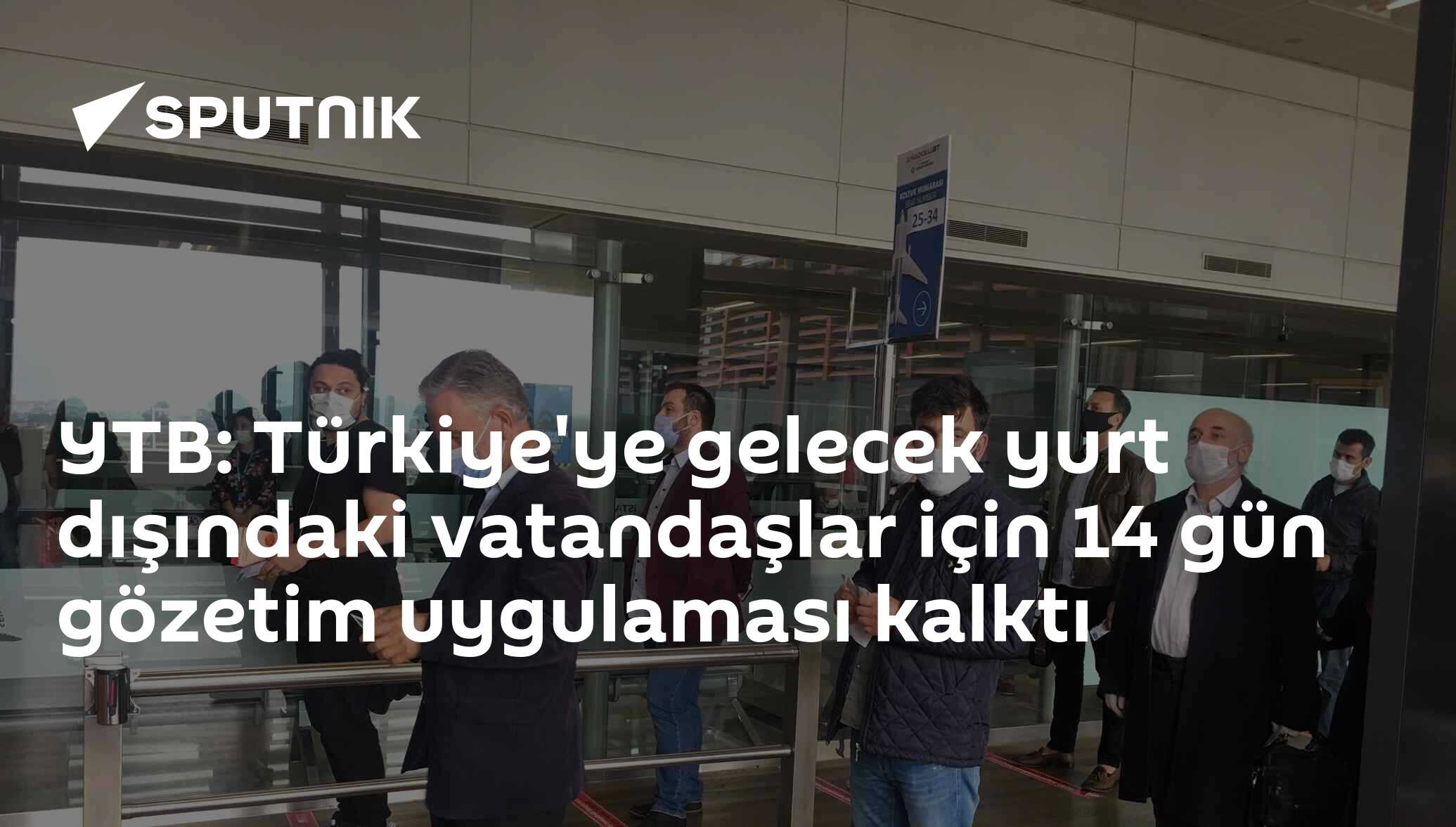YTB: Türkiye'ye gelecek yurt dışındaki vatandaşlar için 14 gün gözetim ...
