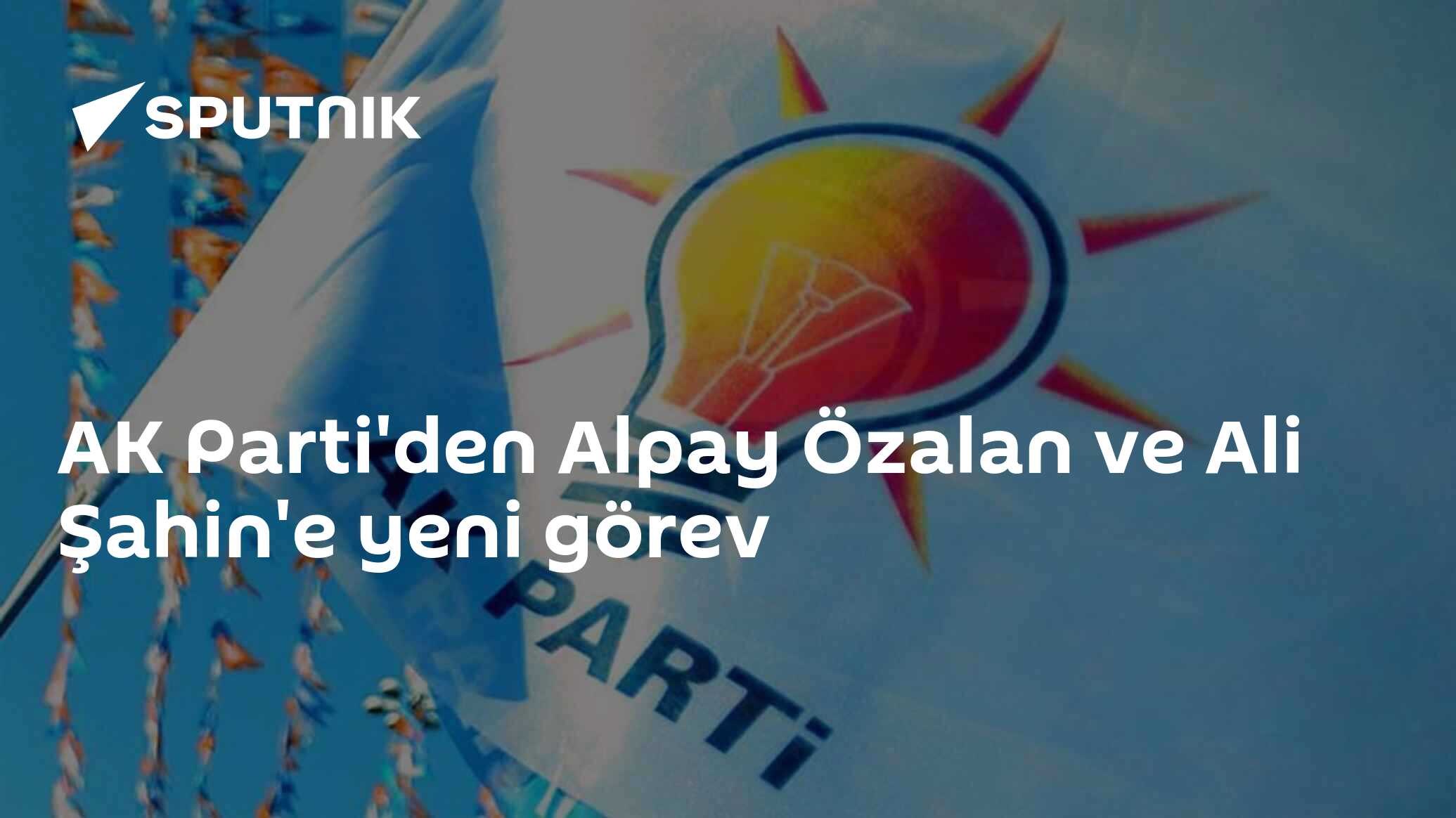 AK Parti'den Alpay Özalan ve Ali Şahin'e yeni görev - 30.06.2020 ...