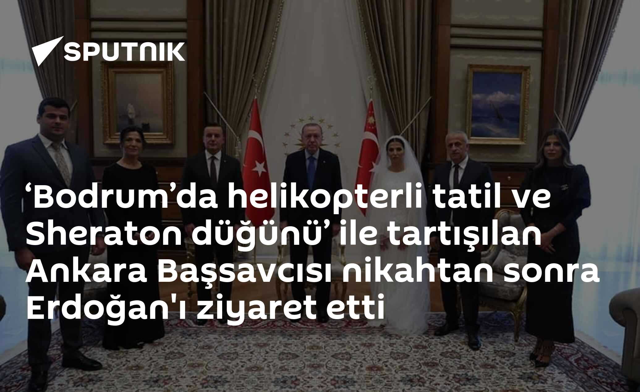 ‘Bodrum’da helikopterli tatil ve Sheraton düğünü’ ile tartışılan Ankara ...