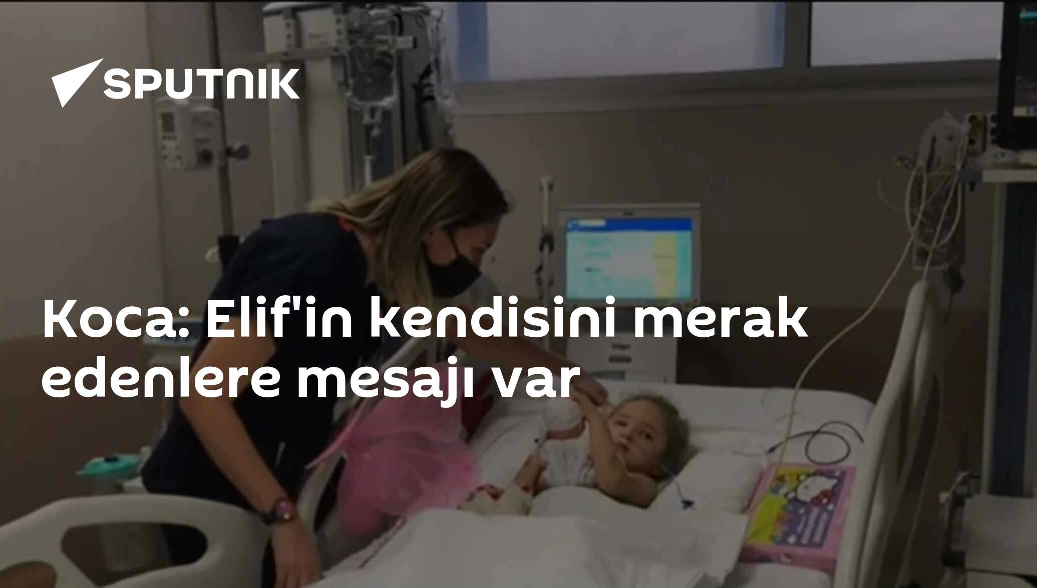 Koca: Elif'in kendisini merak edenlere mesajı var - 02.11.2020, Sputnik ...