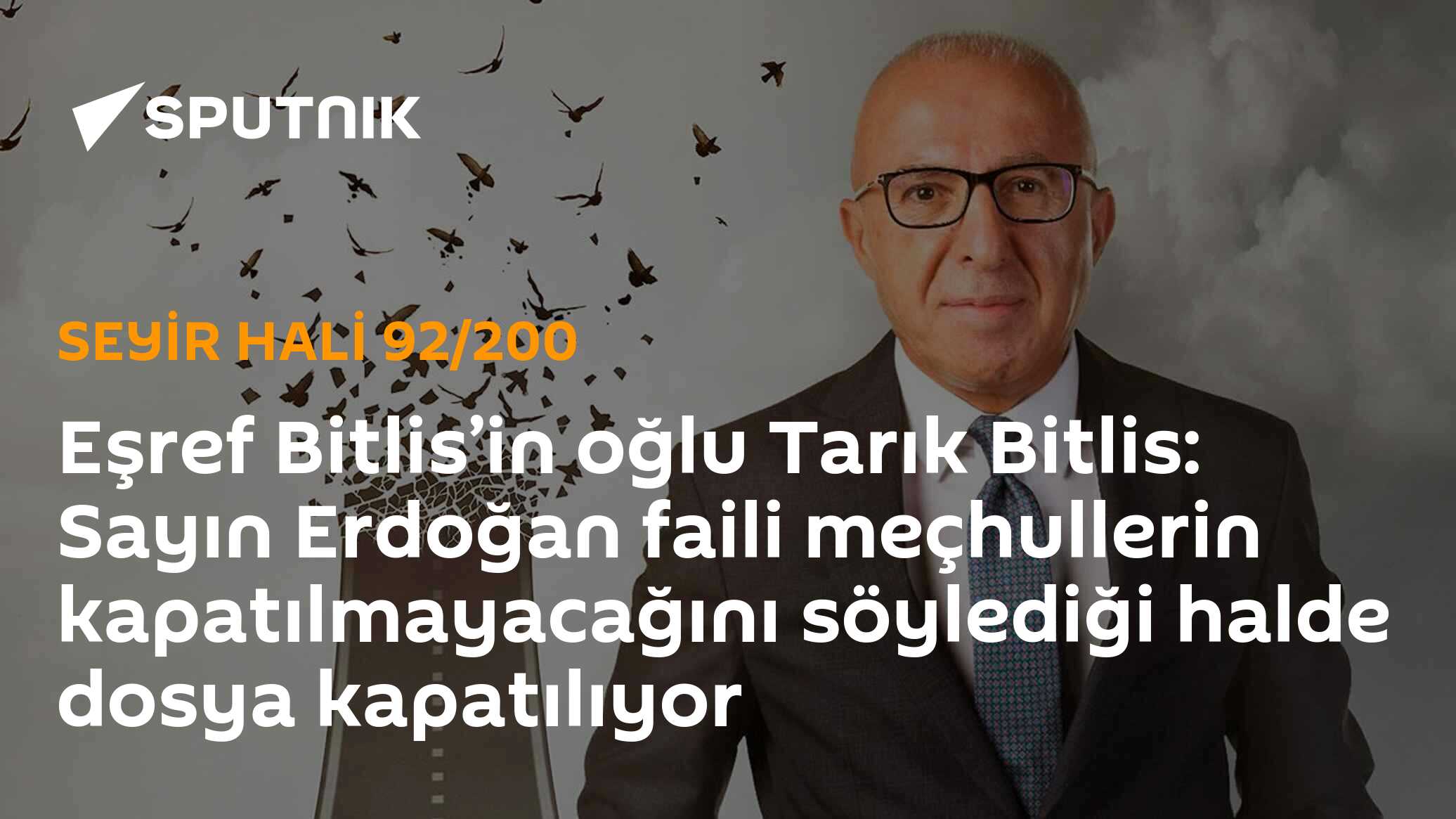 Eşref Bitlis’in oğlu Tarık Bitlis: Sayın Erdoğan faili meçhullerin ...
