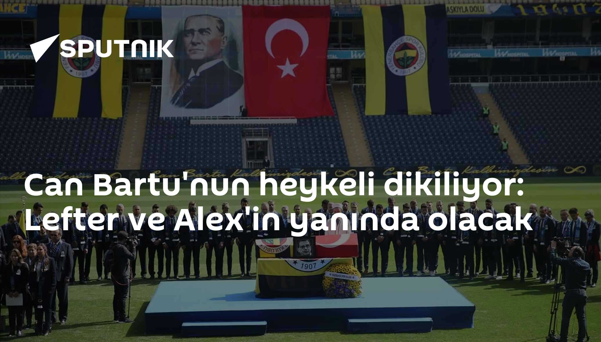 Can Bartu'nun heykeli dikiliyor: Lefter ve Alex'in yanında olacak - 21. ...
