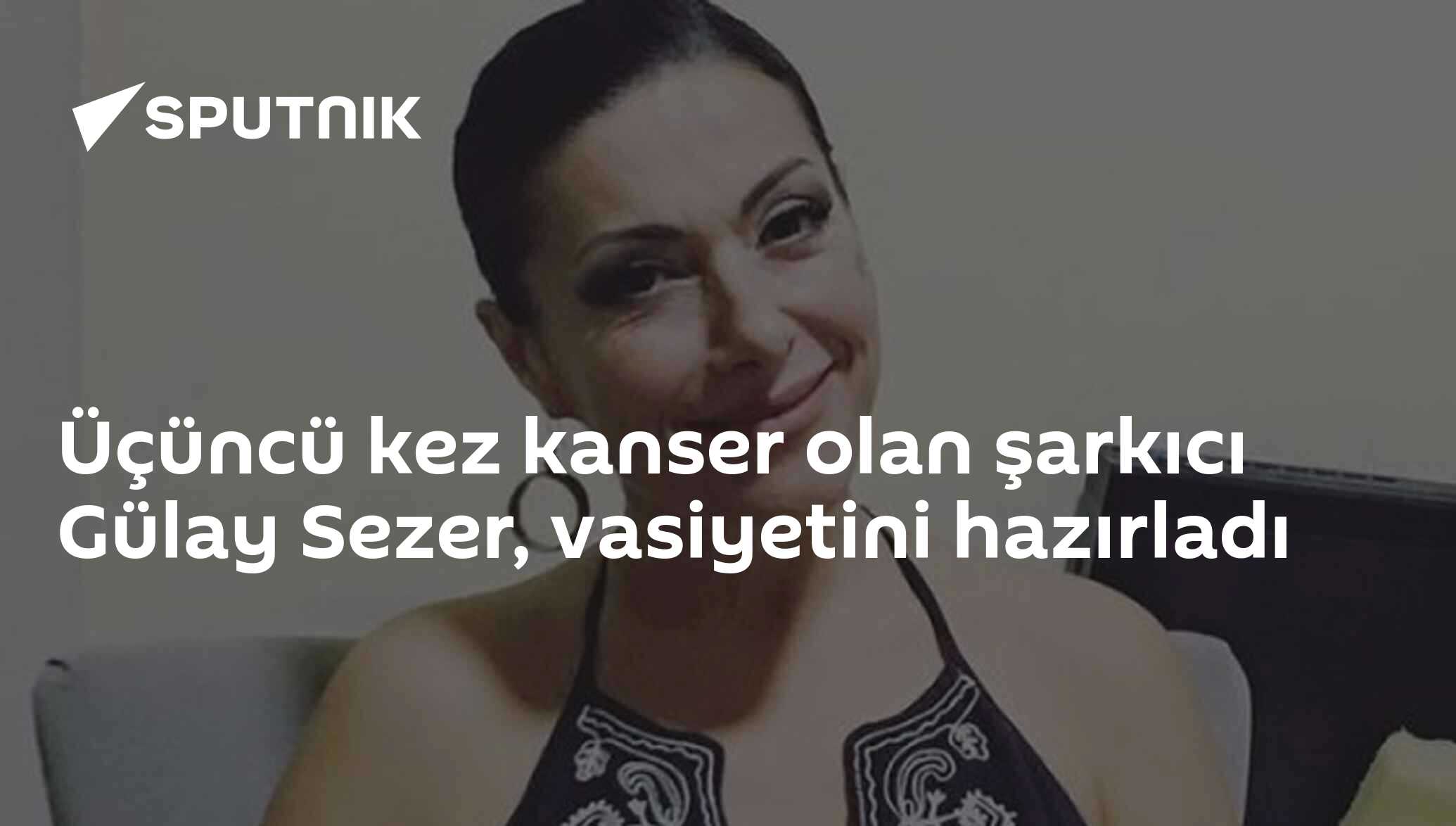 Üçüncü kez kanser olan şarkıcı Gülay Sezer, vasiyetini hazırladı - 12. ...