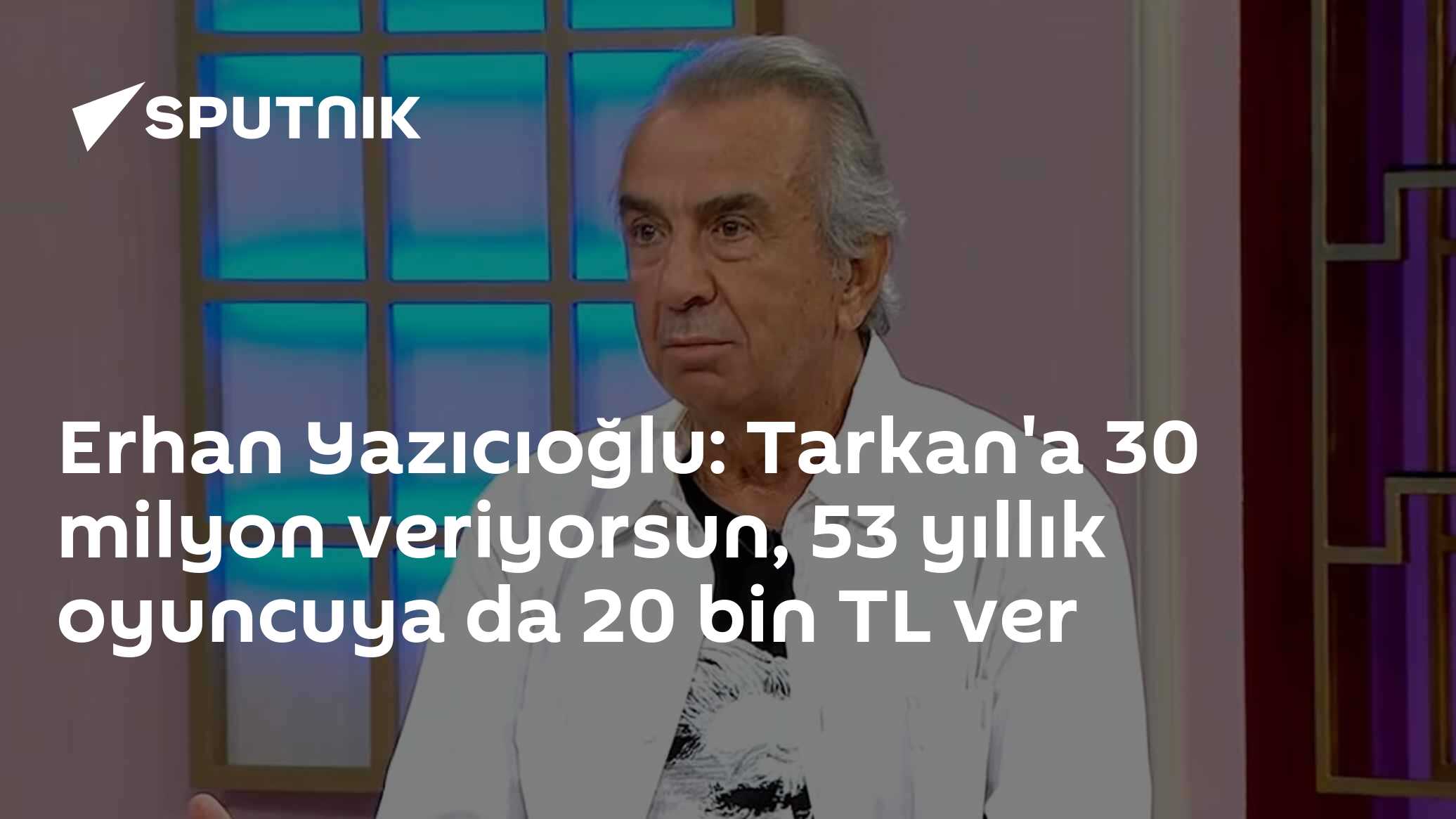 Erhan Yazıcıoğlu: Tarkan'a 30 milyon veriyorsun, 53 yıllık oyuncuya da ...