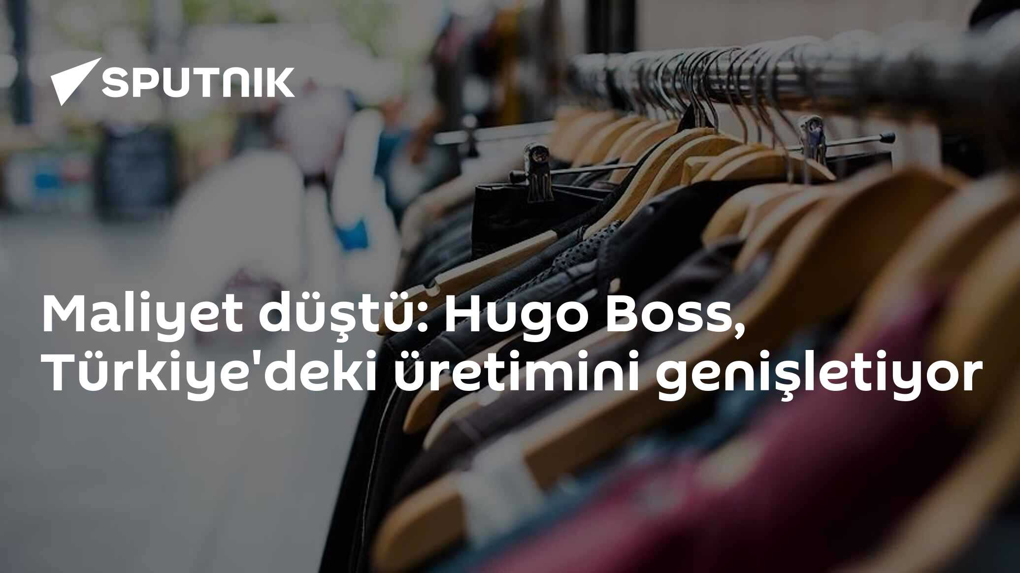 Maliyet düştü: Hugo Boss, Türkiye'deki üretimini genişletiyor - 31.12. ...