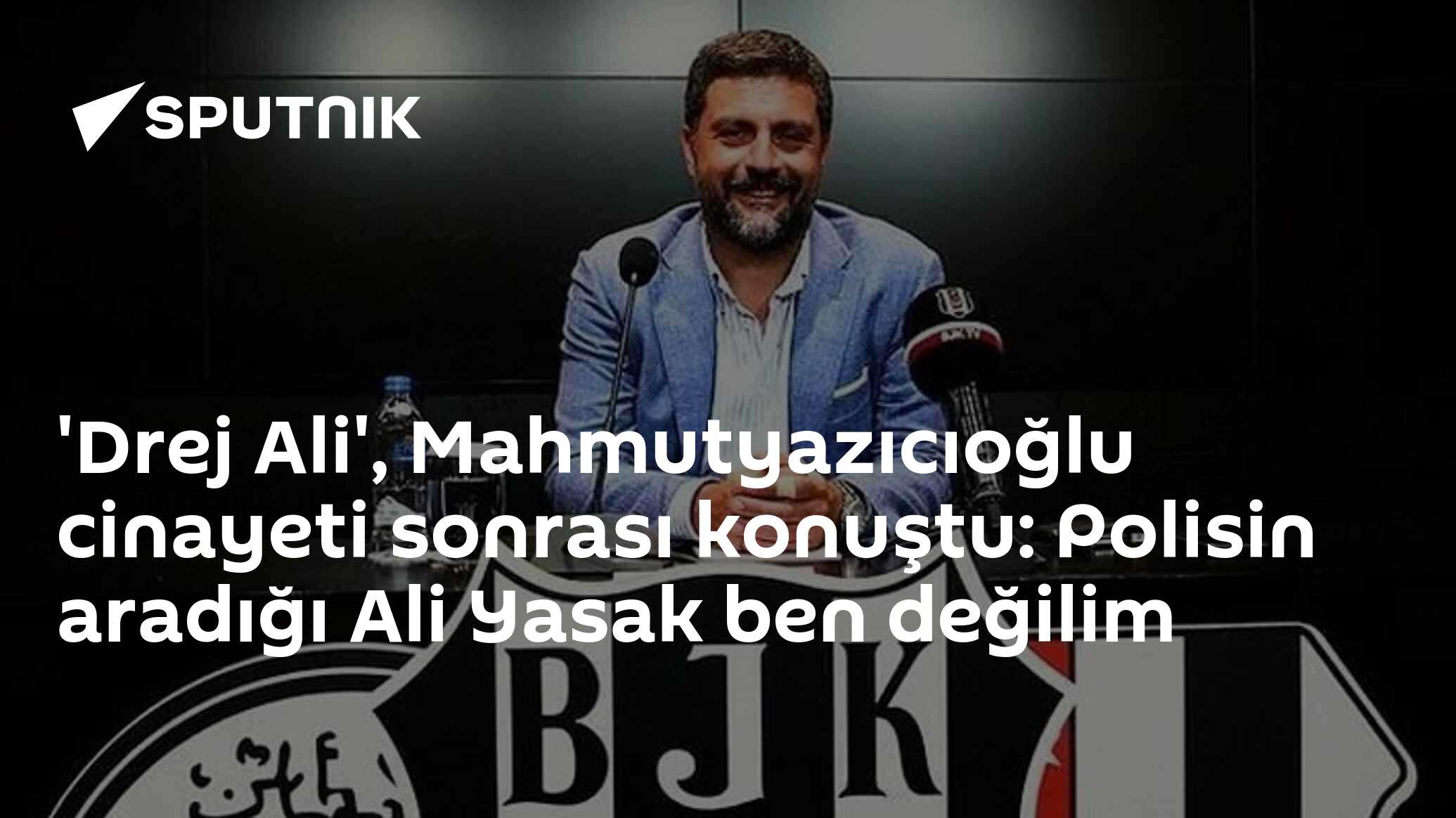 'Drej Ali', Mahmutyazıcıoğlu cinayeti sonrası konuştu: Polisin aradığı ...