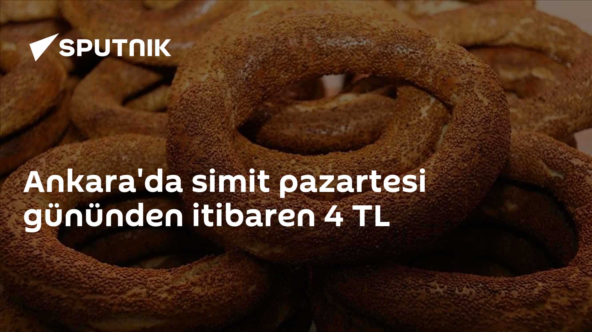 Ankara'da simit pazartesi gününden itibaren 4 TL - 01.04.2022, Sputnik ...