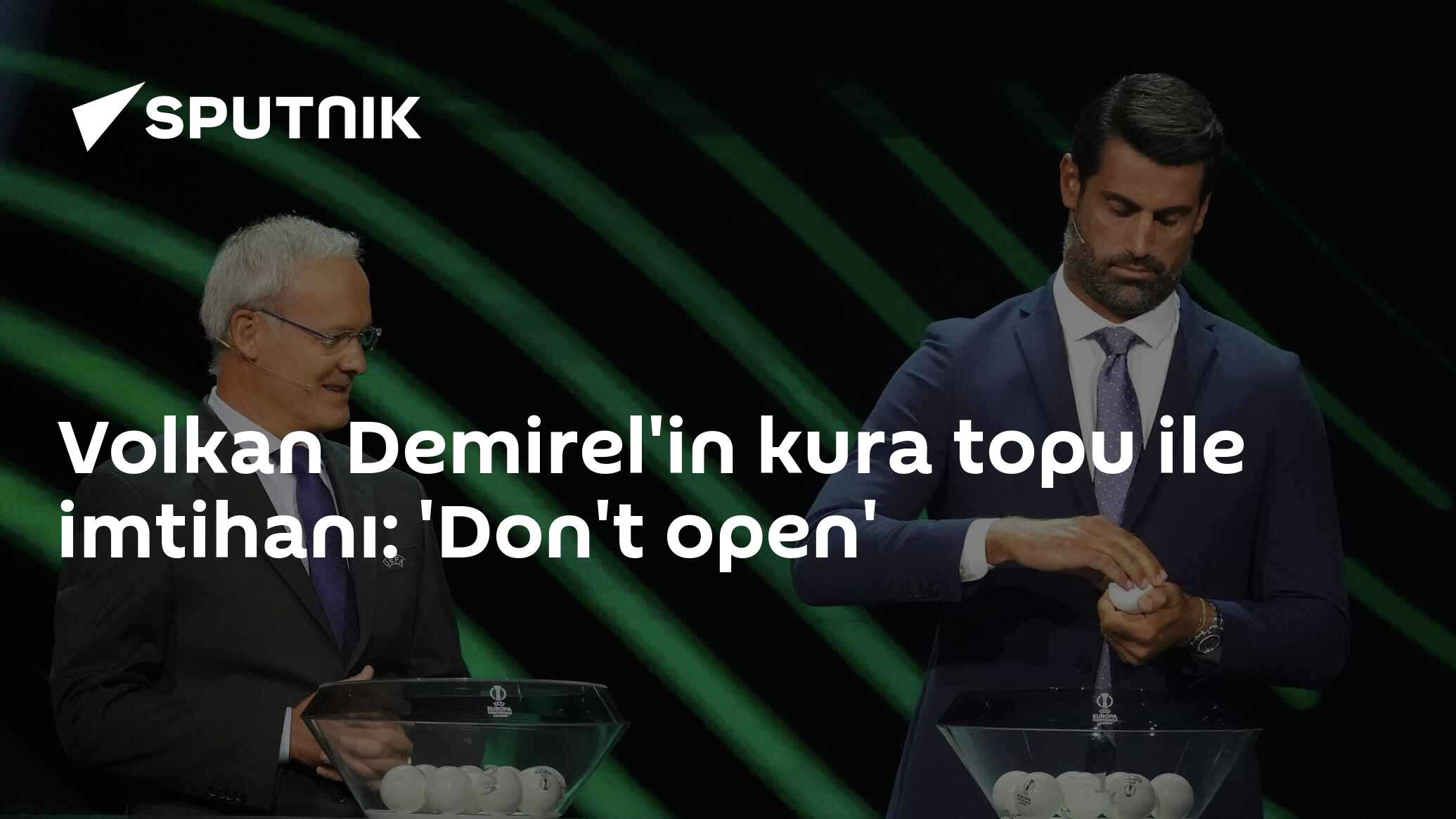 Volkan Demirel'in kura topu ile imtihanı: 'Don't open' - 27.08.2022, Sputnik Türkiye
