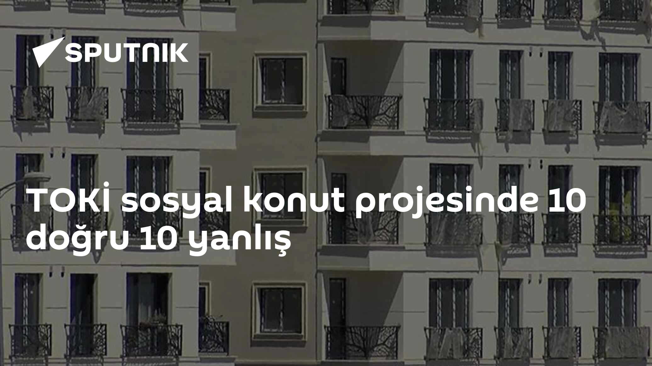 TOKİ sosyal konut projesinde 10 doğru 10 yanlış - 22.09.2022, Sputnik Türkiye