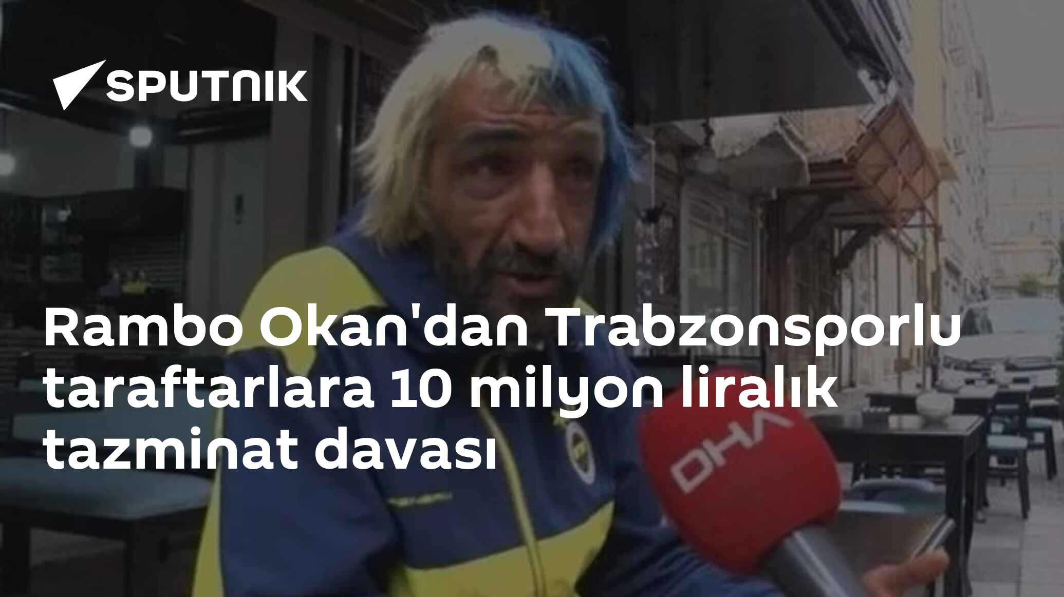 Rambo Okan'dan Trabzonsporlu taraftarlara 10 milyon liralık tazminat ...