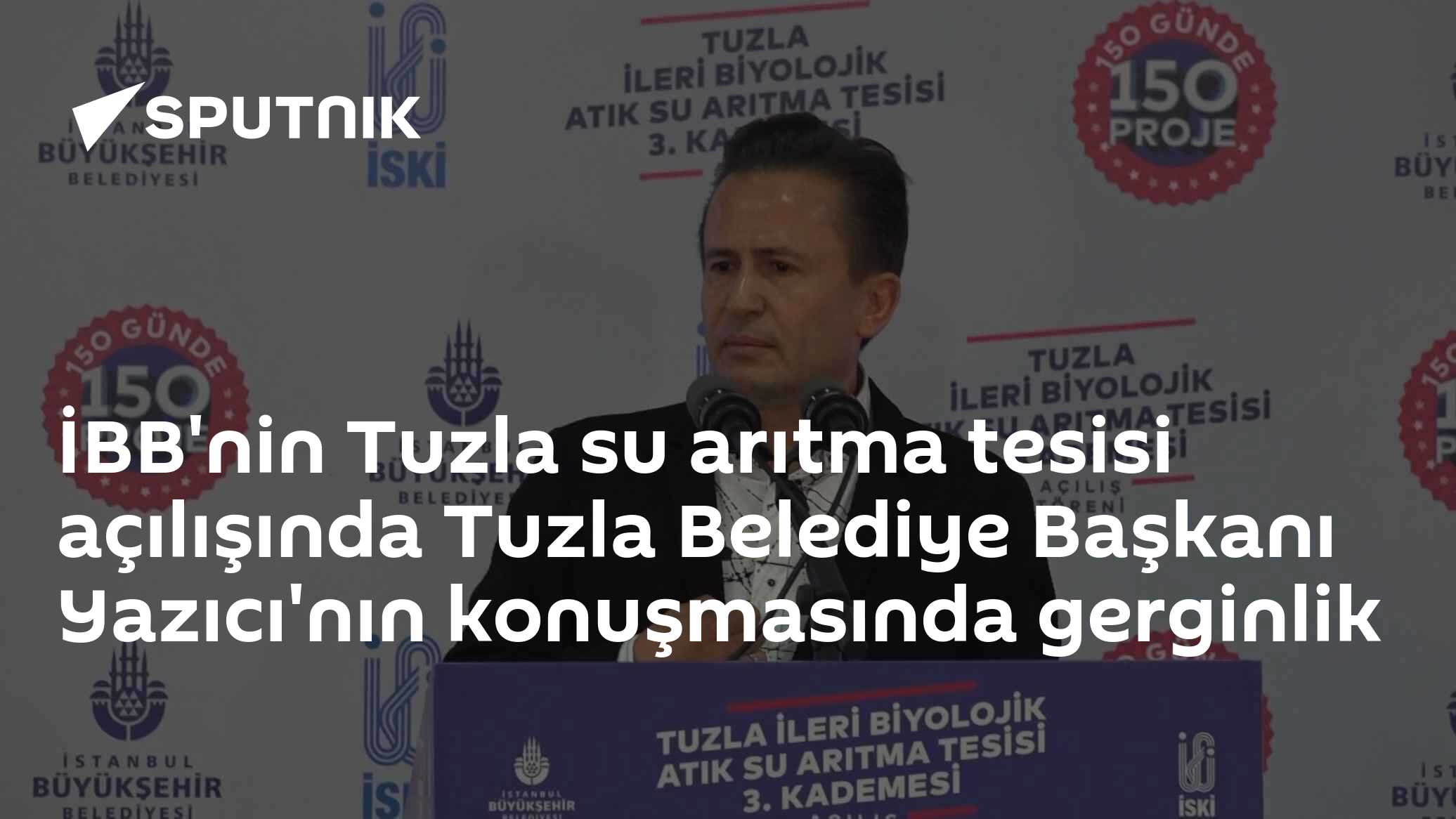 İBB'nin Tuzla su arıtma tesisi açılışında Tuzla Belediye Başkanı Yazıcı ...