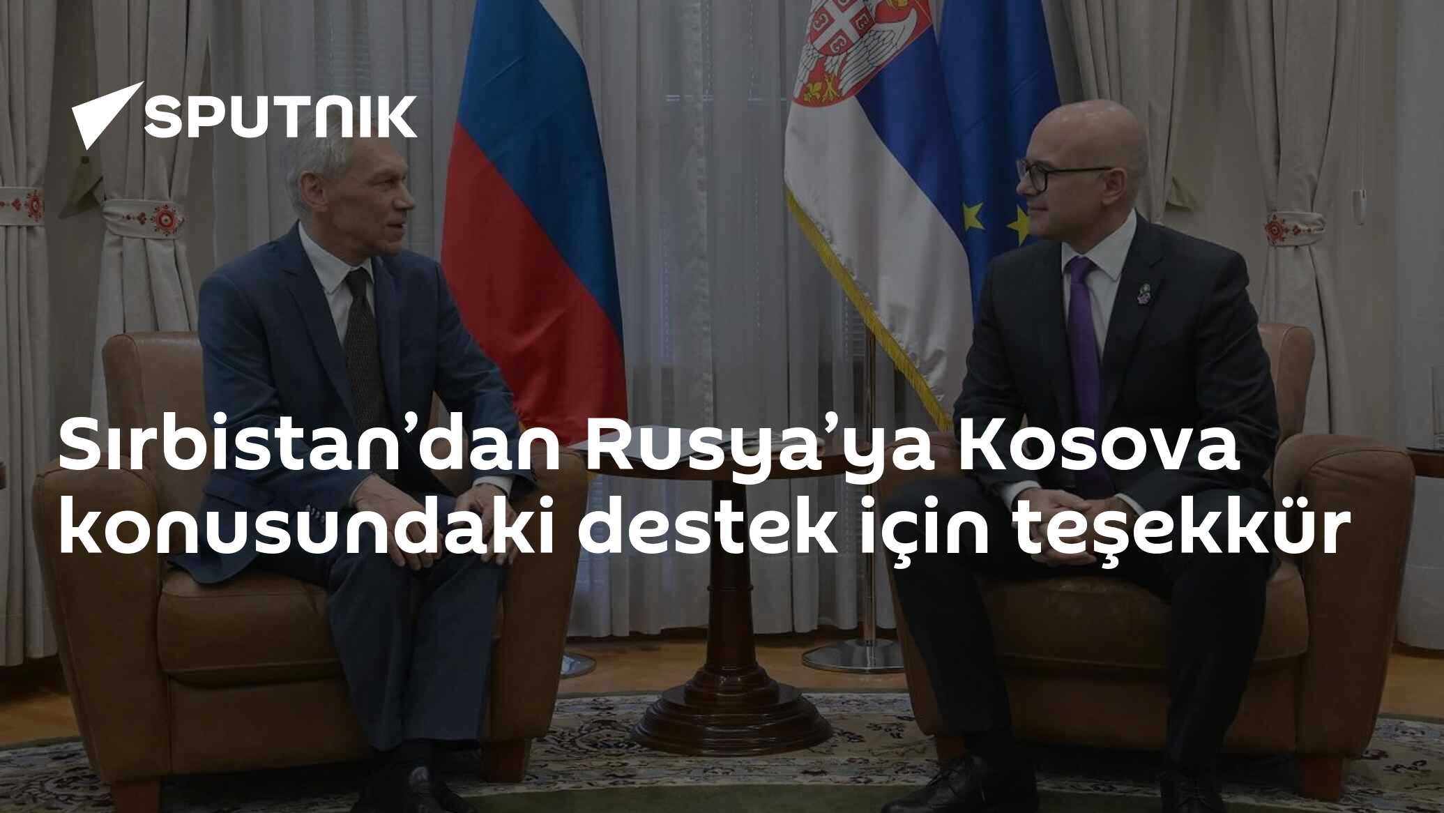 Sırbistan’dan Rusya’ya Kosova konusundaki destek için teşekkür - 04.11. ...