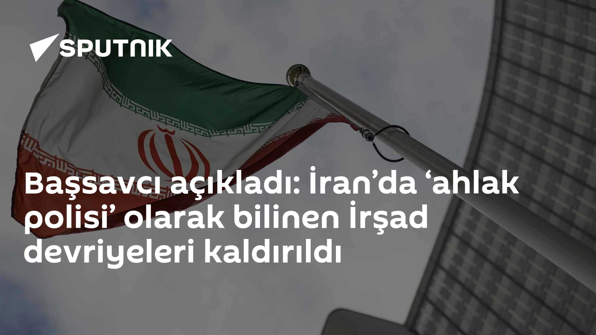 Başsavcı açıkladı: İran’da ‘ahlak polisi’ olarak bilinen İrşad ...