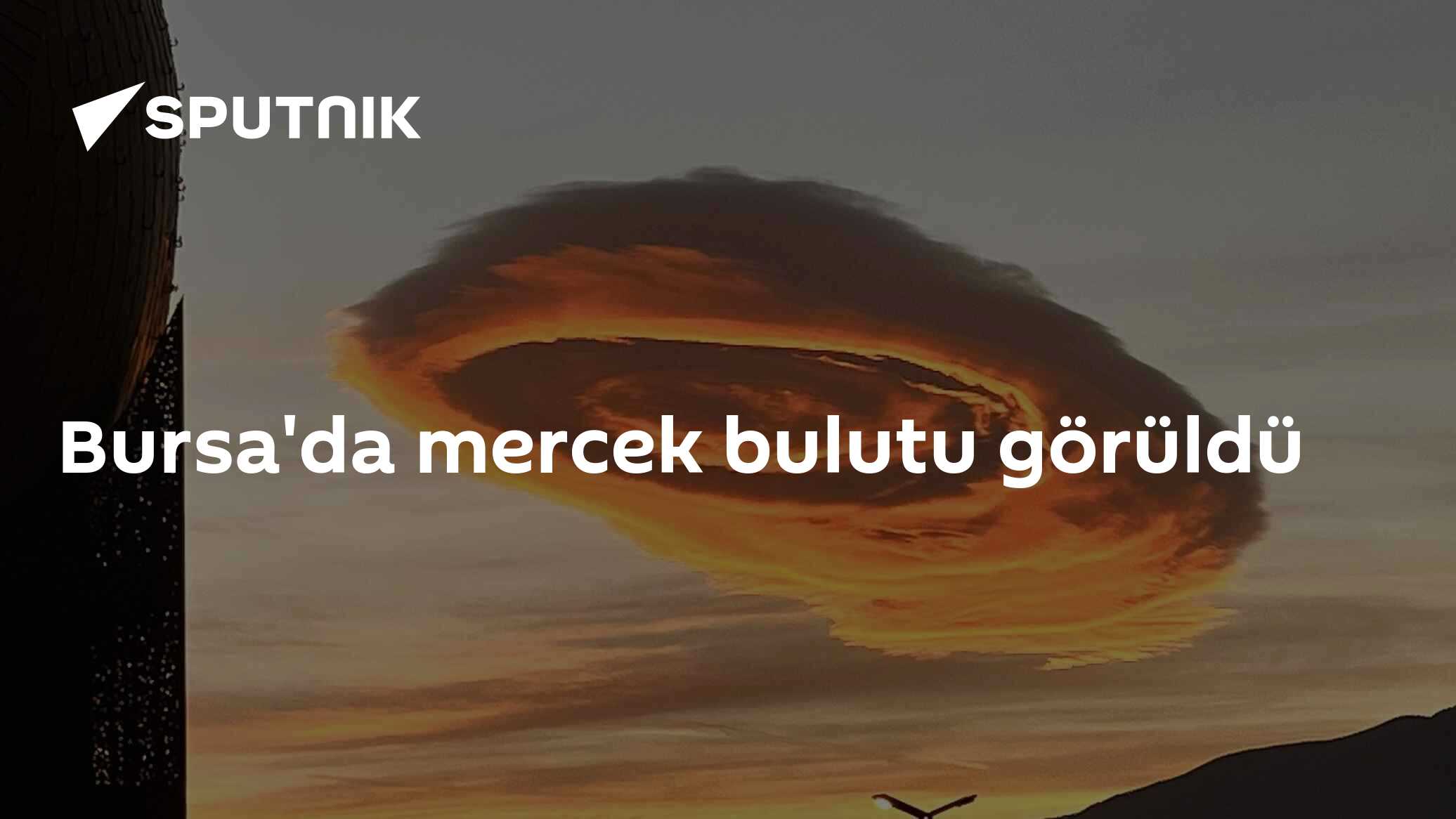 Bursa'da mercek bulutu görüldü - 19.01.2023, Sputnik Türkiye