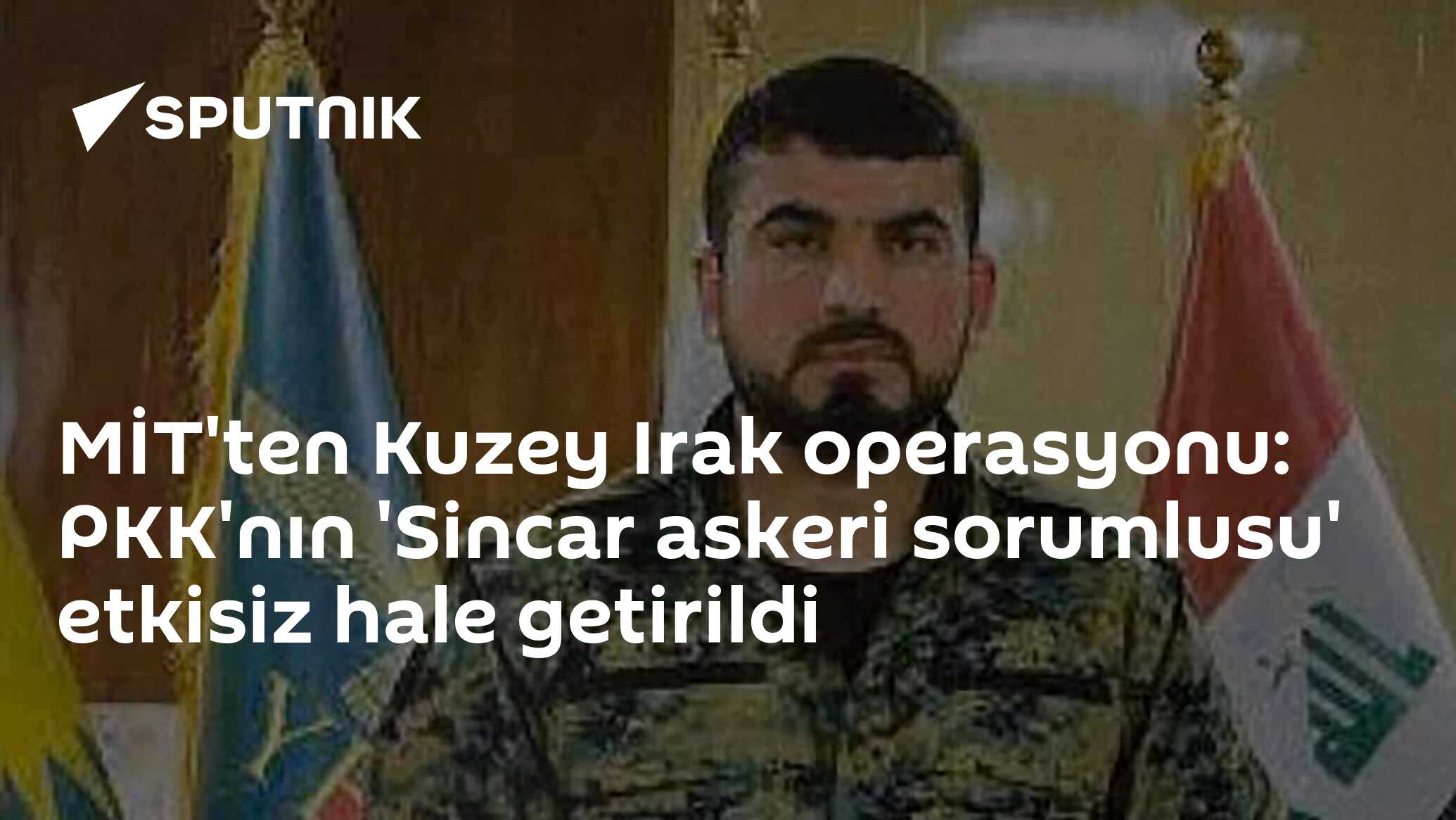 MİT'ten Kuzey Irak operasyonu: PKK'nın 'Sincar askeri sorumlusu ...
