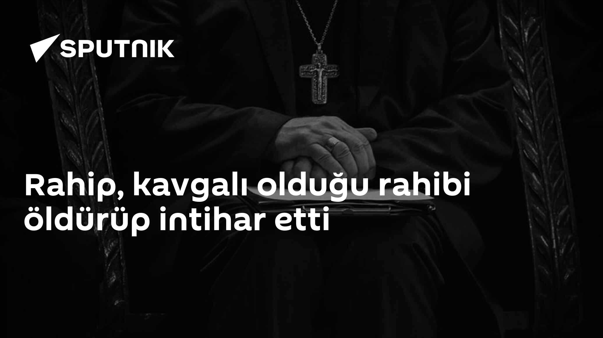 Rahip, kavgalı olduğu rahibi öldürüp intihar etti - 08.03.2023, Sputnik ...