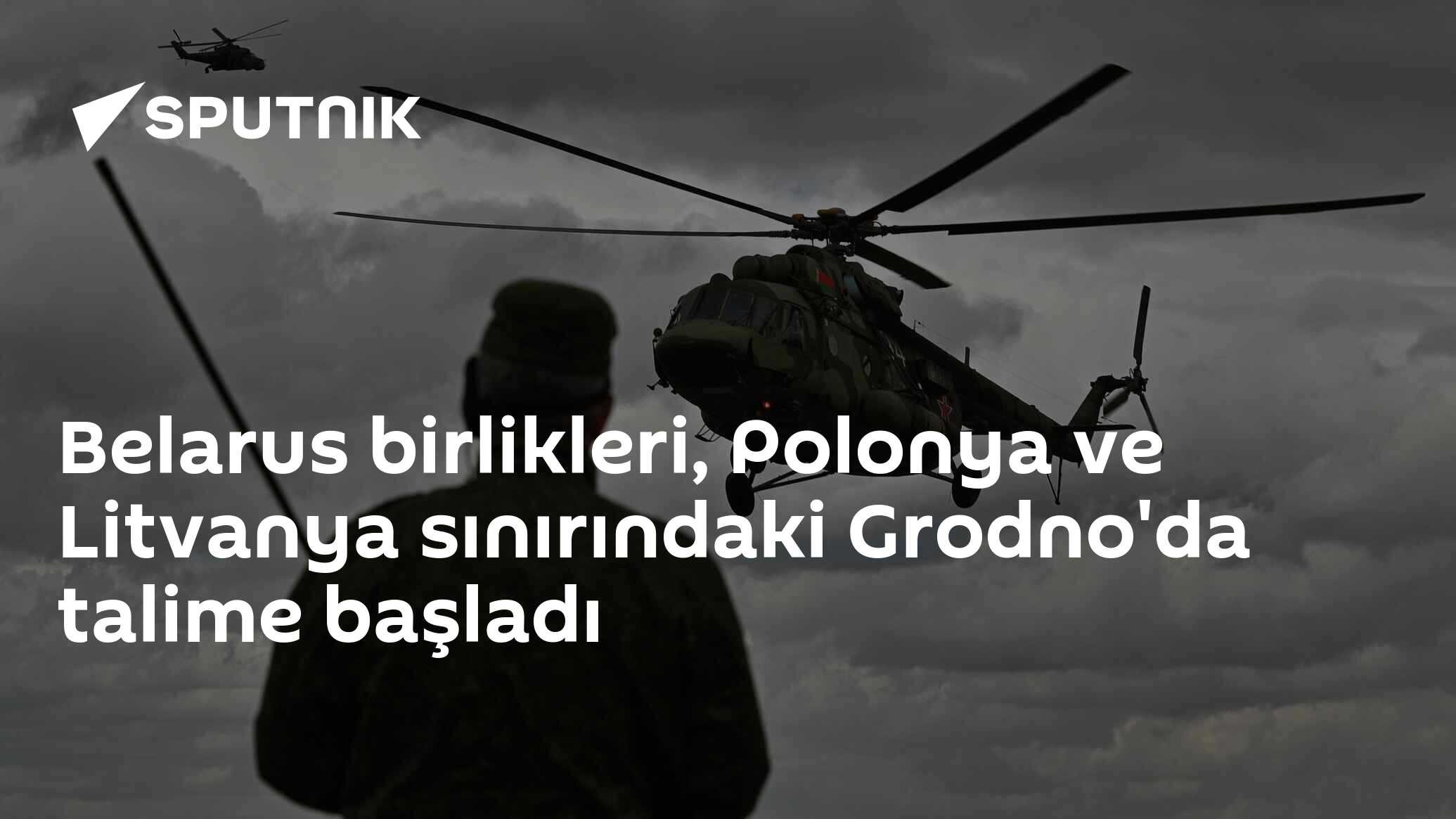 Belarus birlikleri, Polonya ve Litvanya sınırındaki Grodno'da talime ...