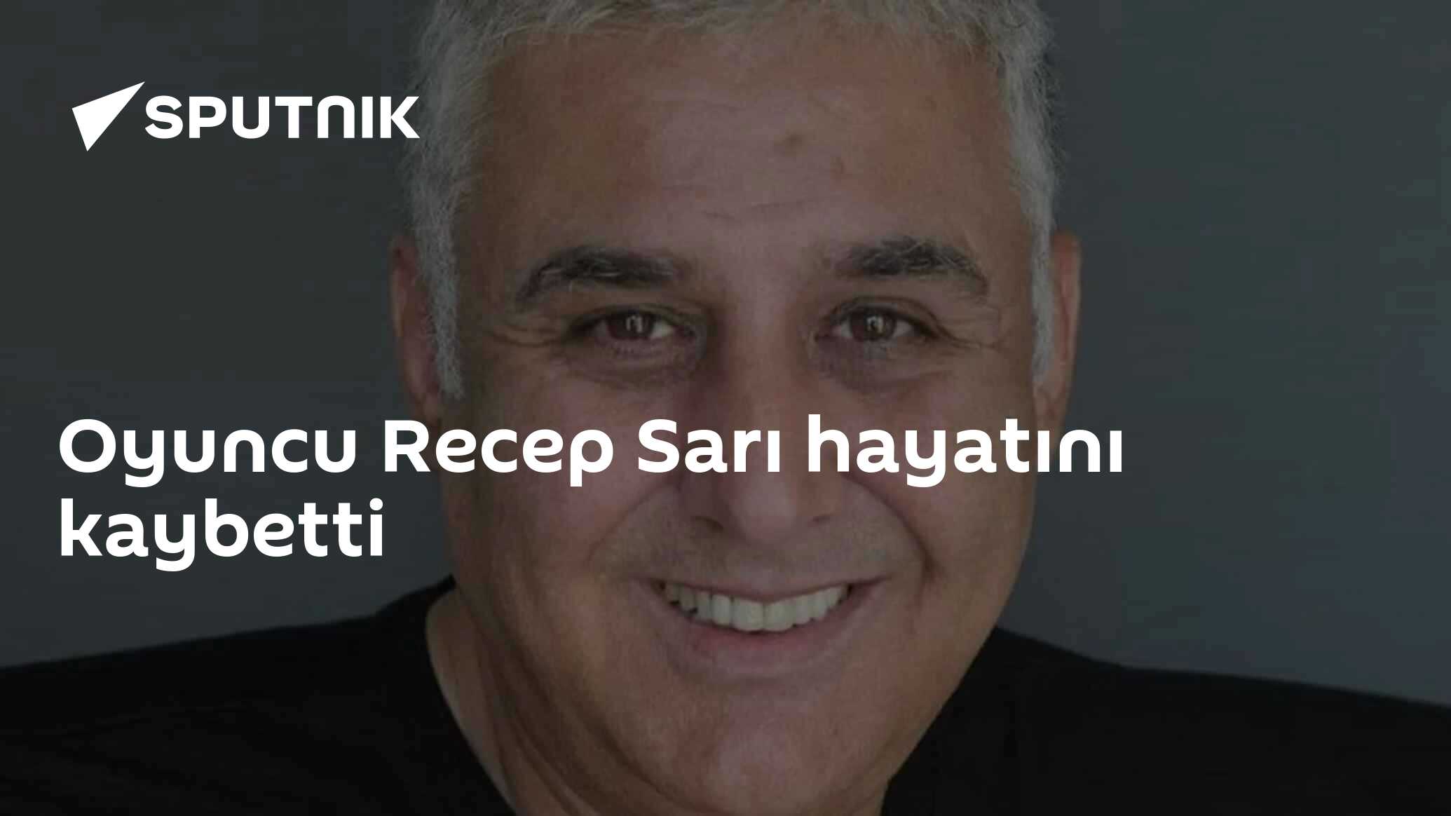 Oyuncu Recep Sarı hayatını kaybetti - 04.04.2023, Sputnik Türkiye