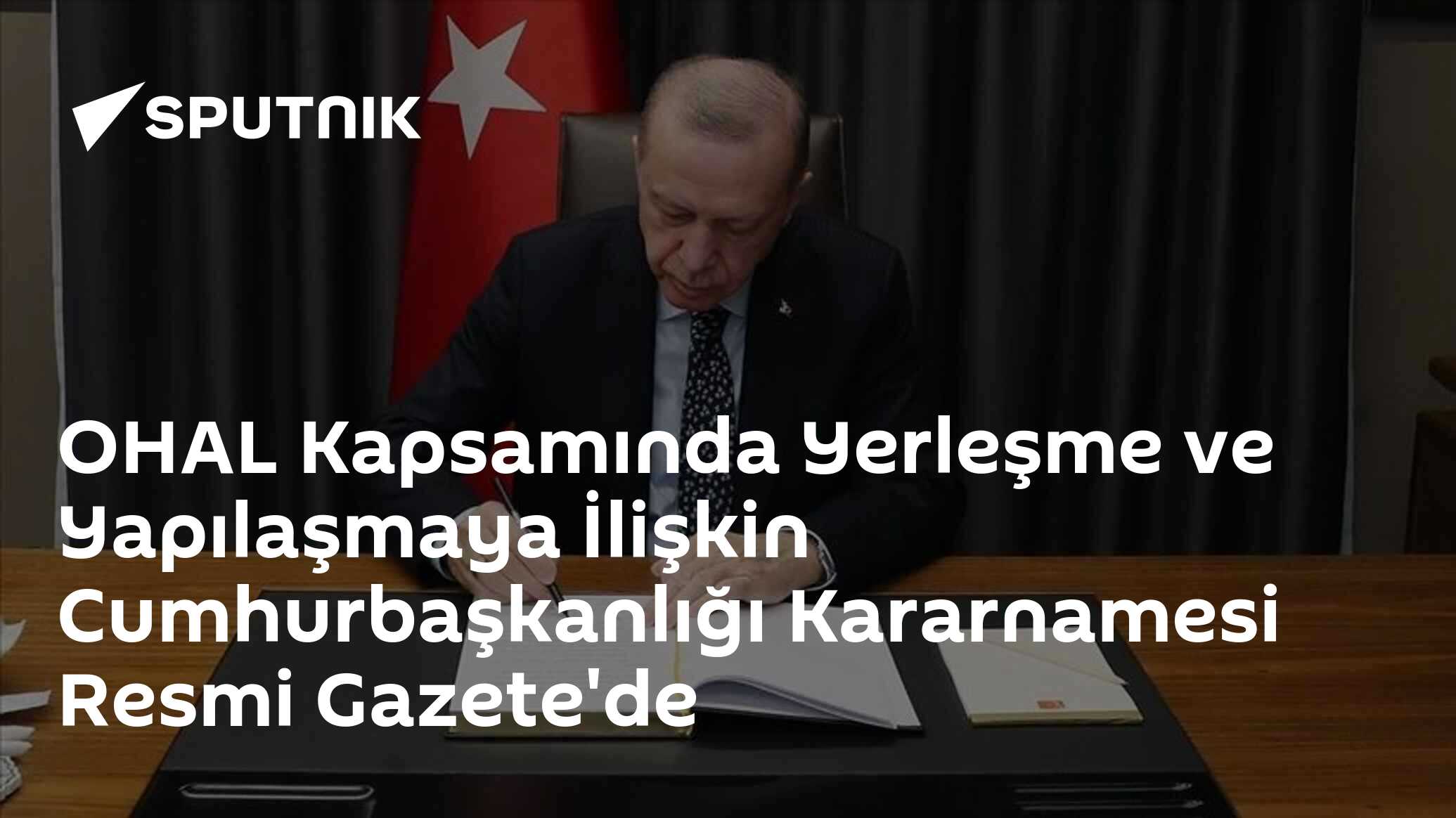 OHAL Kapsamında Yerleşme ve Yapılaşmaya İlişkin Cumhurbaşkanlığı ...