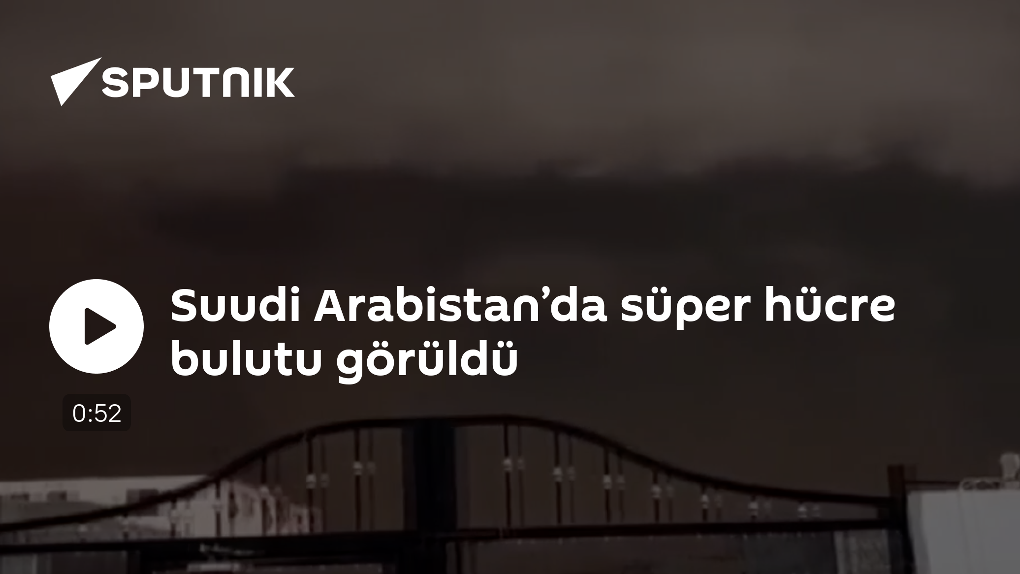Suudi Arabistan’da süper hücre bulutu görüldü - 12.04.2023, Sputnik Türkiye