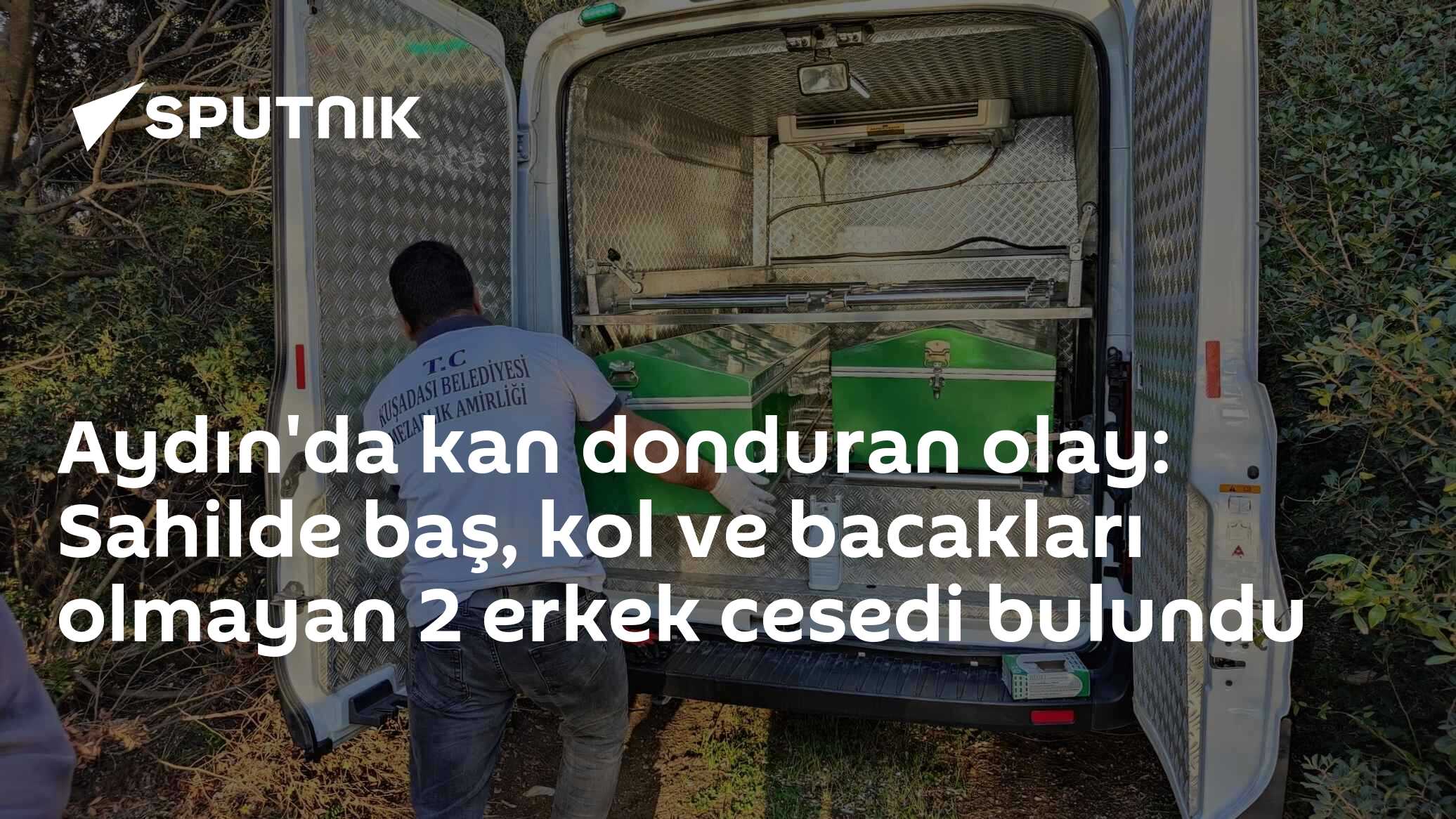Aydın'da kan donduran olay: Sahilde baş, kol ve bacakları olmayan 2 erkek cesedi bulundu - 12.04 ...