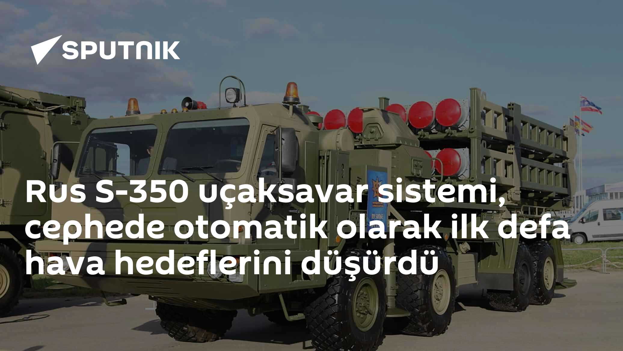 Rus S-350 uçaksavar sistemi, cephede otomatik olarak ilk defa hava ...