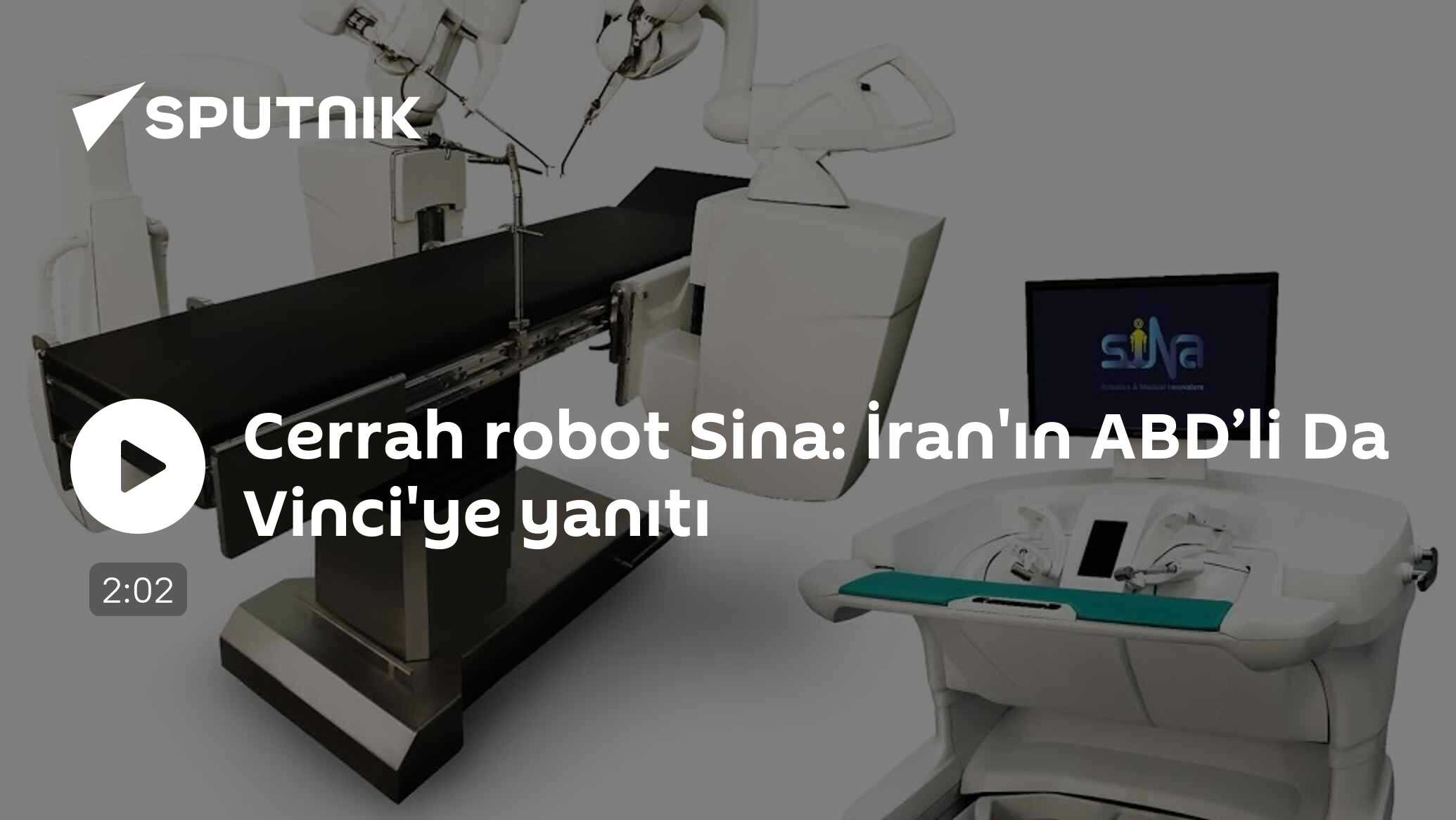 Cerrah robot Sina: İran'ın ABD’li Da Vinci'ye yanıtı - 20.06.2023 ...