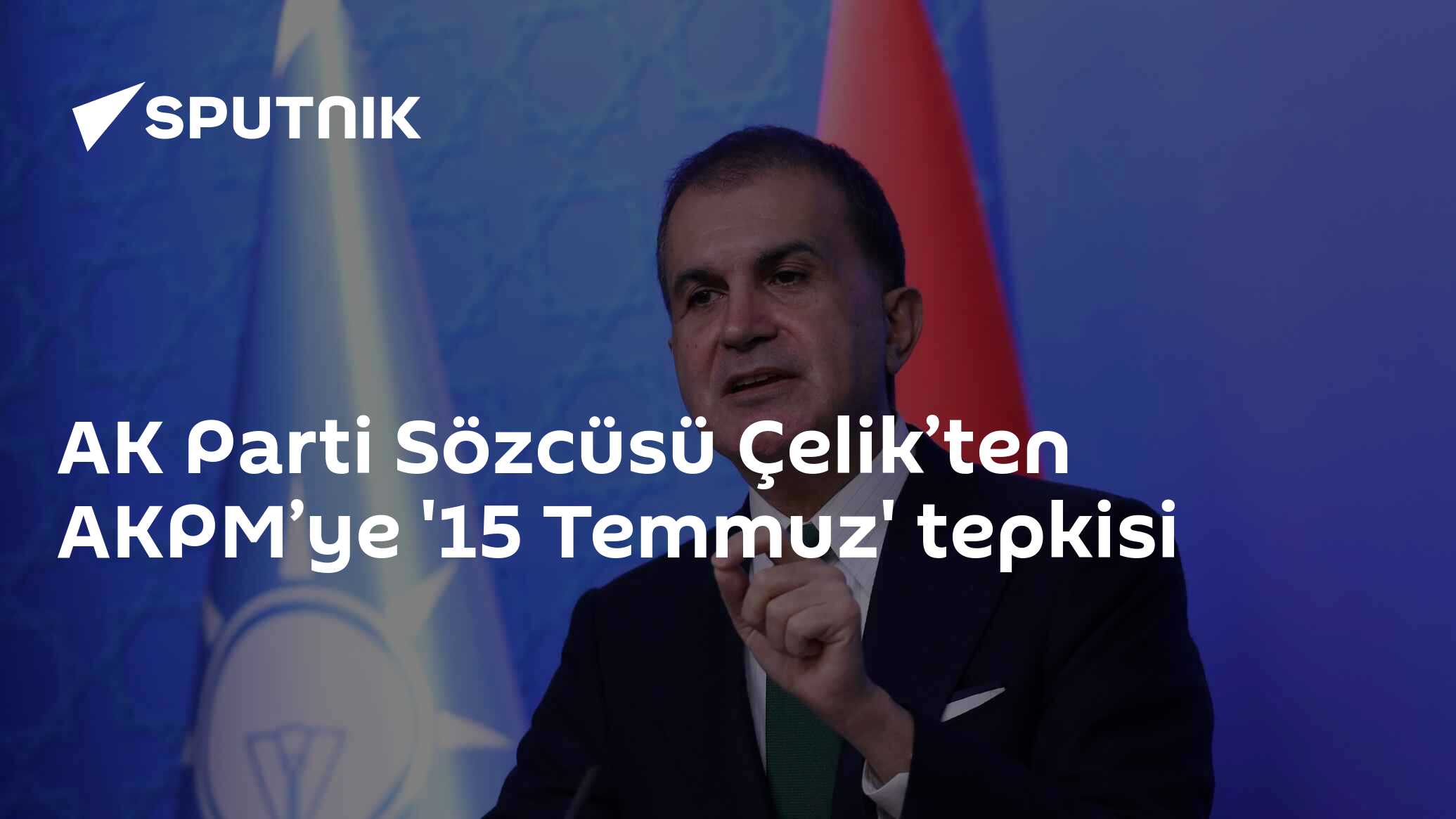 AK Parti Sözcüsü Çelik’ten AKPM’ye '15 Temmuz' tepkisi - 25.06.2023 ...
