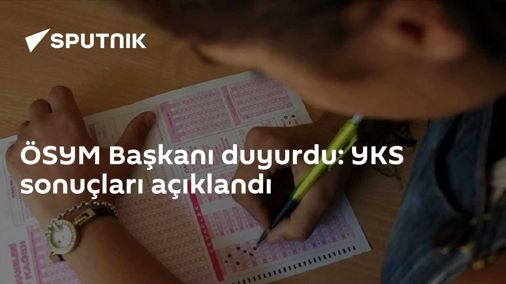 ÖSYM Başkanı duyurdu: YKS sonuçları açıklandı - 20.07.2023, Sputnik Türkiye