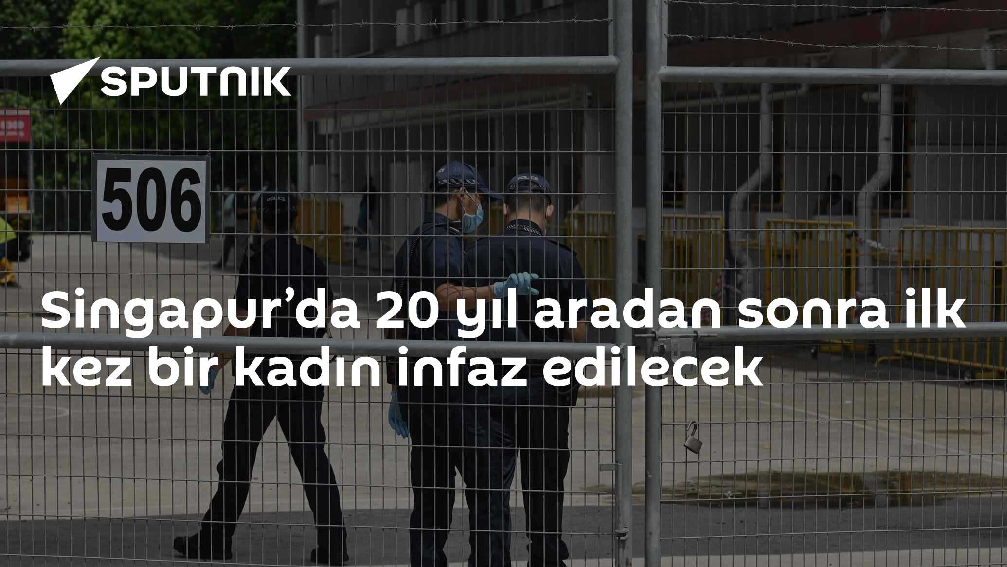 Singapur’da 20 yıl aradan sonra ilk kez bir kadın infaz edilecek - 27. ...