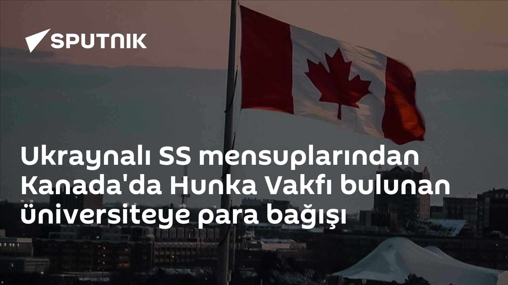 Ukraynalı SS mensuplarından Kanada'da Hunka Vakfı bulunan üniversiteye ...
