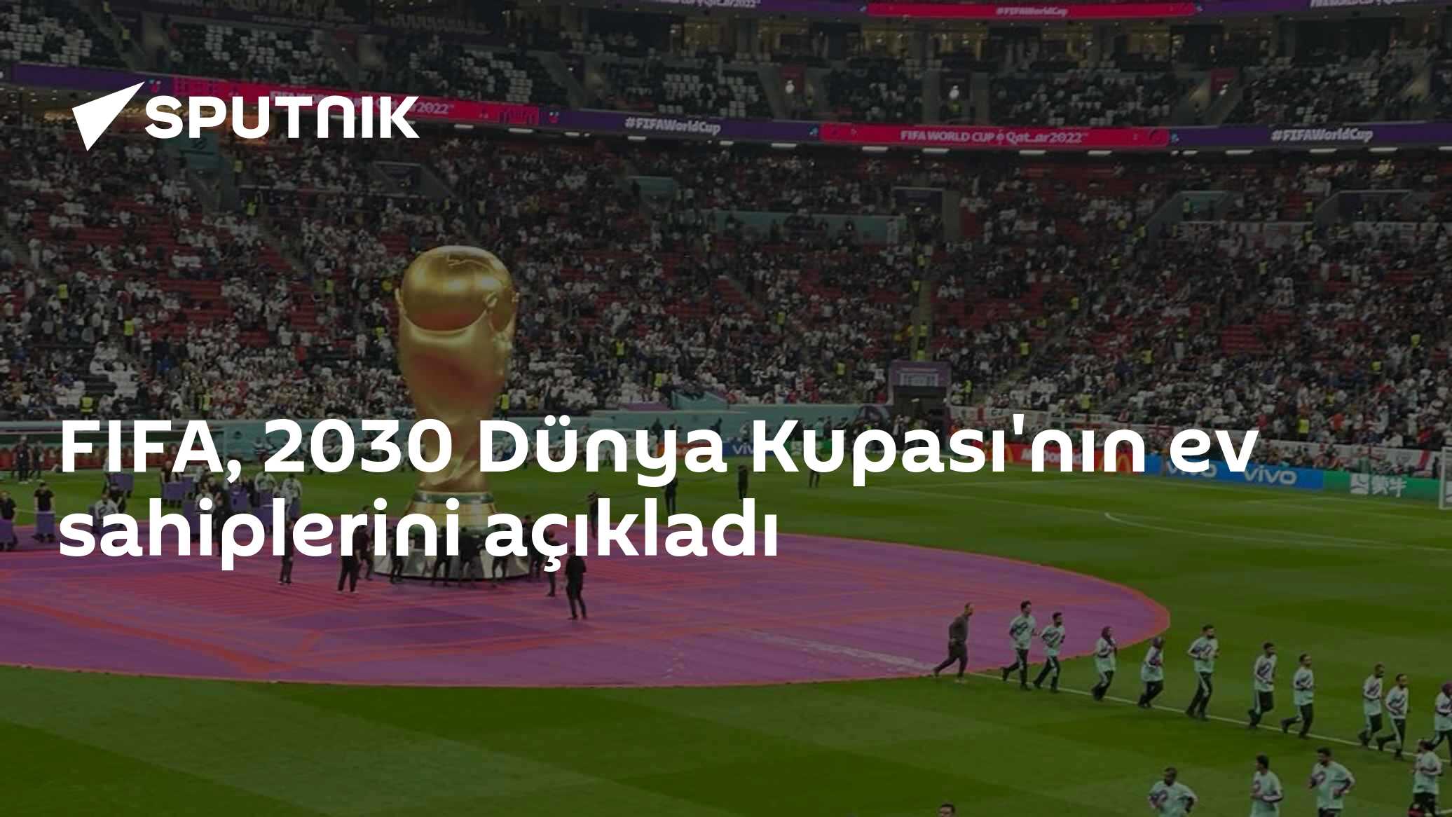 FIFA, 2030 Dünya Kupası'nın ev sahiplerini açıkladı - 05.10.2023 ...