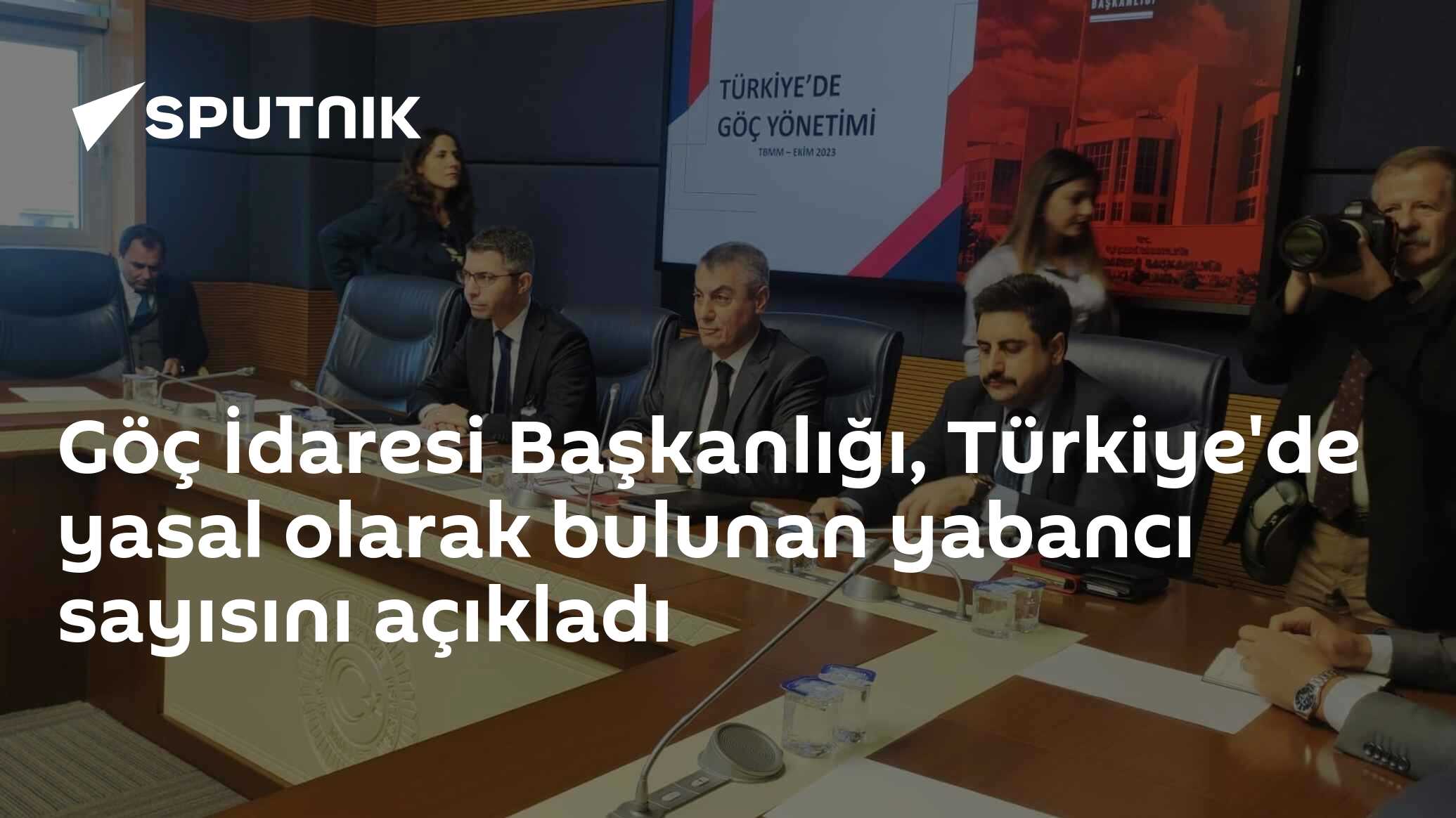 Göç İdaresi Başkanlığı, Türkiye'de yasal olarak bulunan yabancı ...