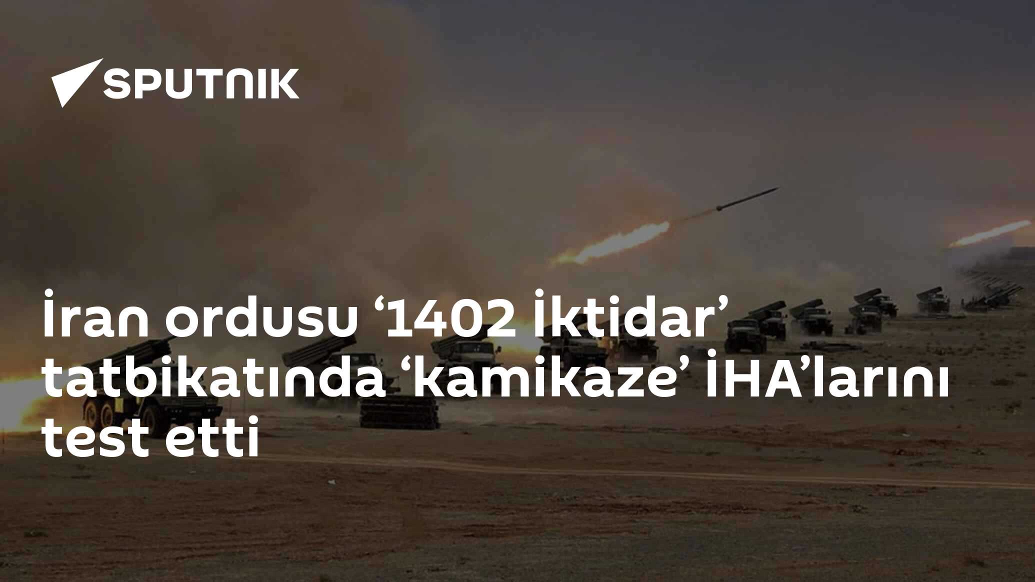 İran ordusu ‘1402 İktidar’ tatbikatında ‘kamikaze’ İHA’larını test etti ...