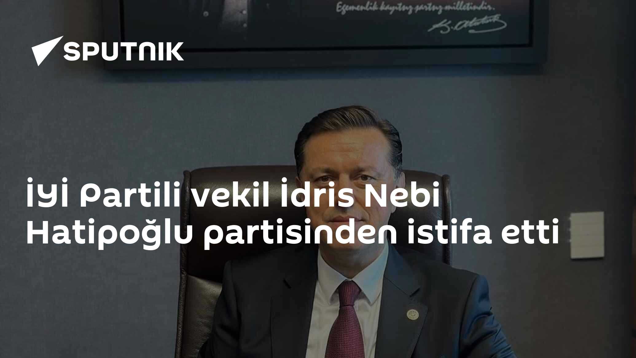 İYİ Partili vekil İdris Nebi Hatipoğlu partisinden istifa etti - 02.11. ...
