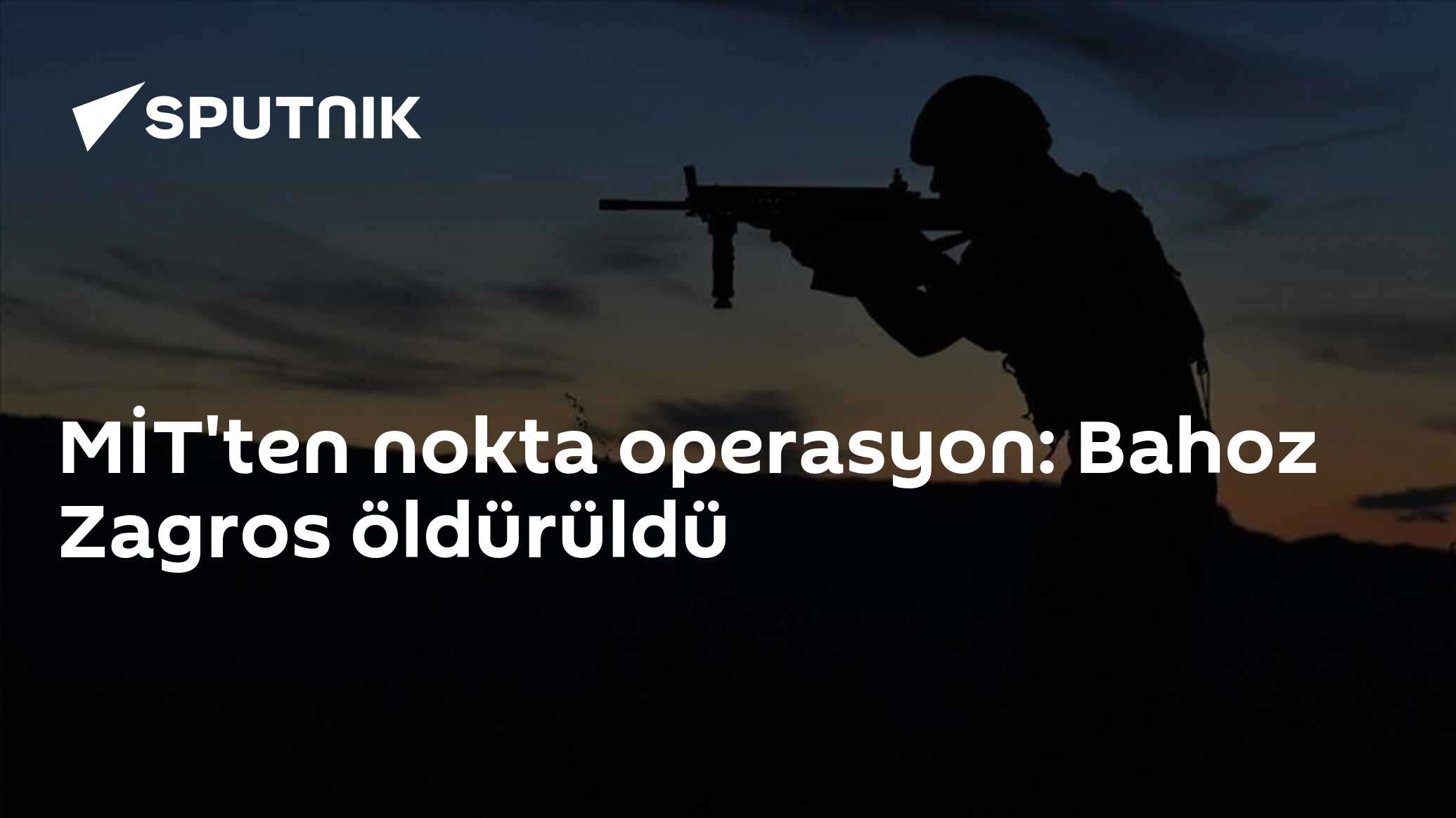 MİT'ten nokta operasyon: Bahoz Zagros öldürüldü - 26.12.2023, Sputnik ...