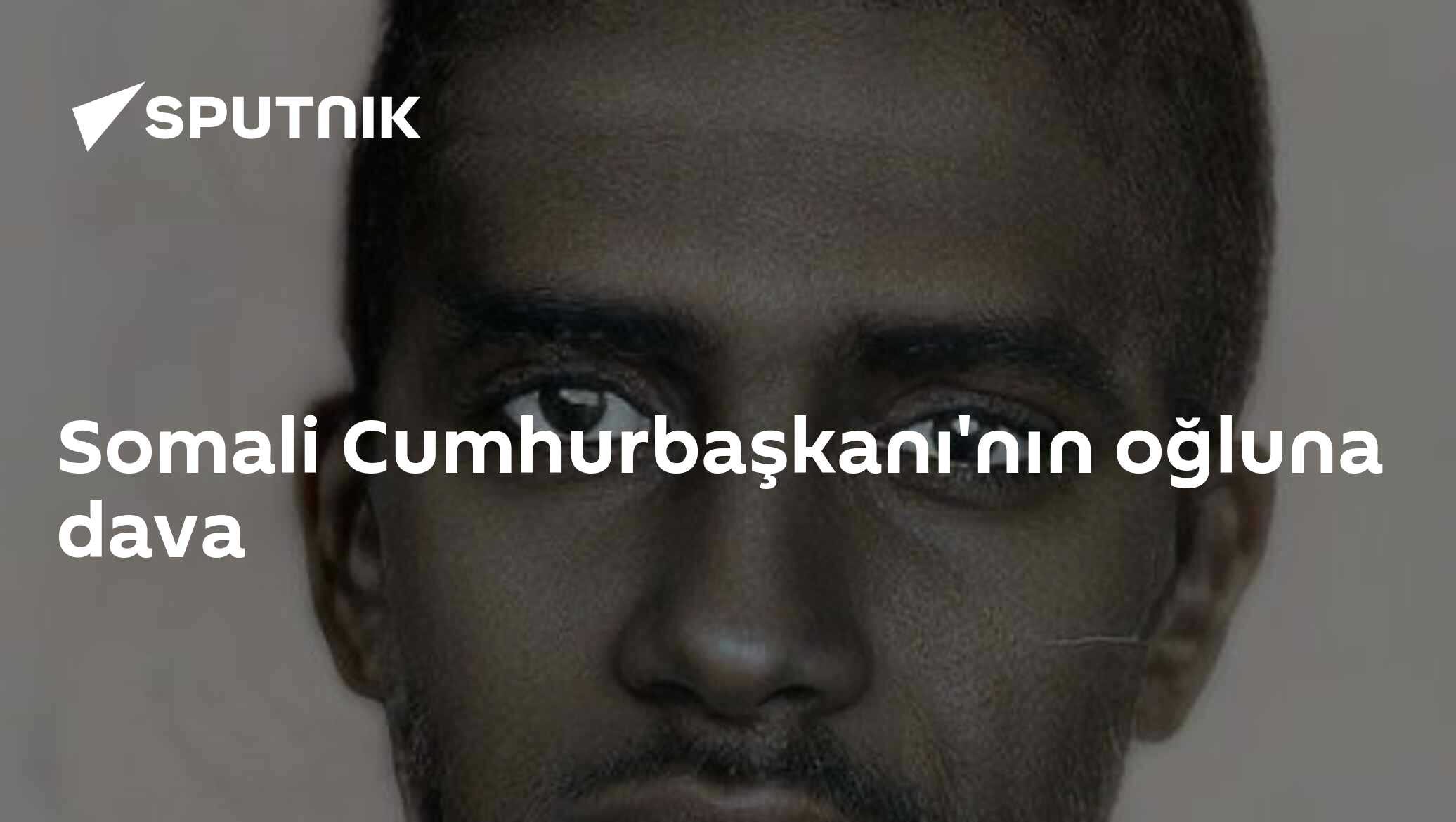 Somali Cumhurbaşkanı'nın oğluna dava - 26.12.2023, Sputnik Türkiye