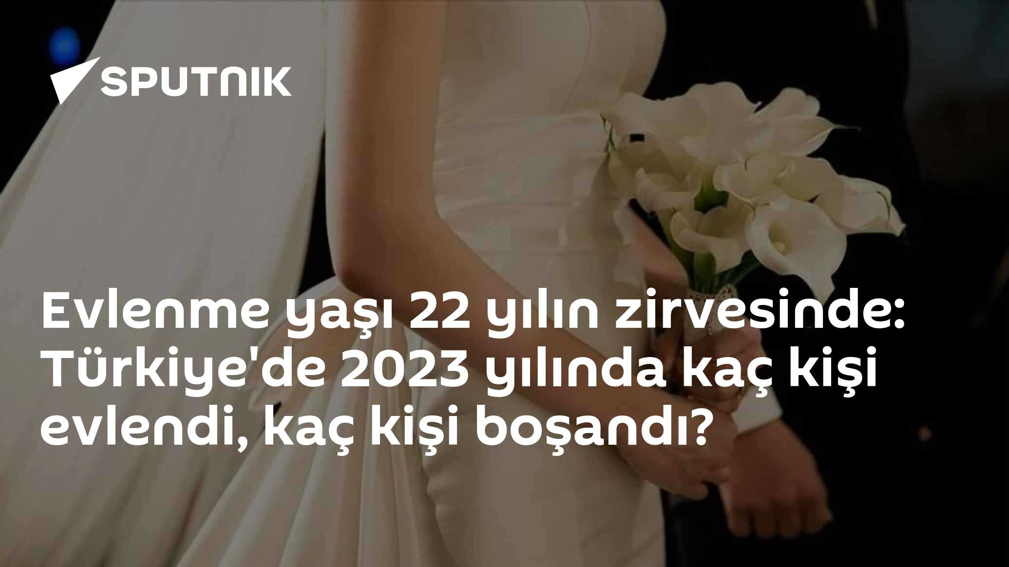 Evlenme yaşı 22 yılın zirvesinde: Türkiye'de 2023 yılında kaç kişi ...