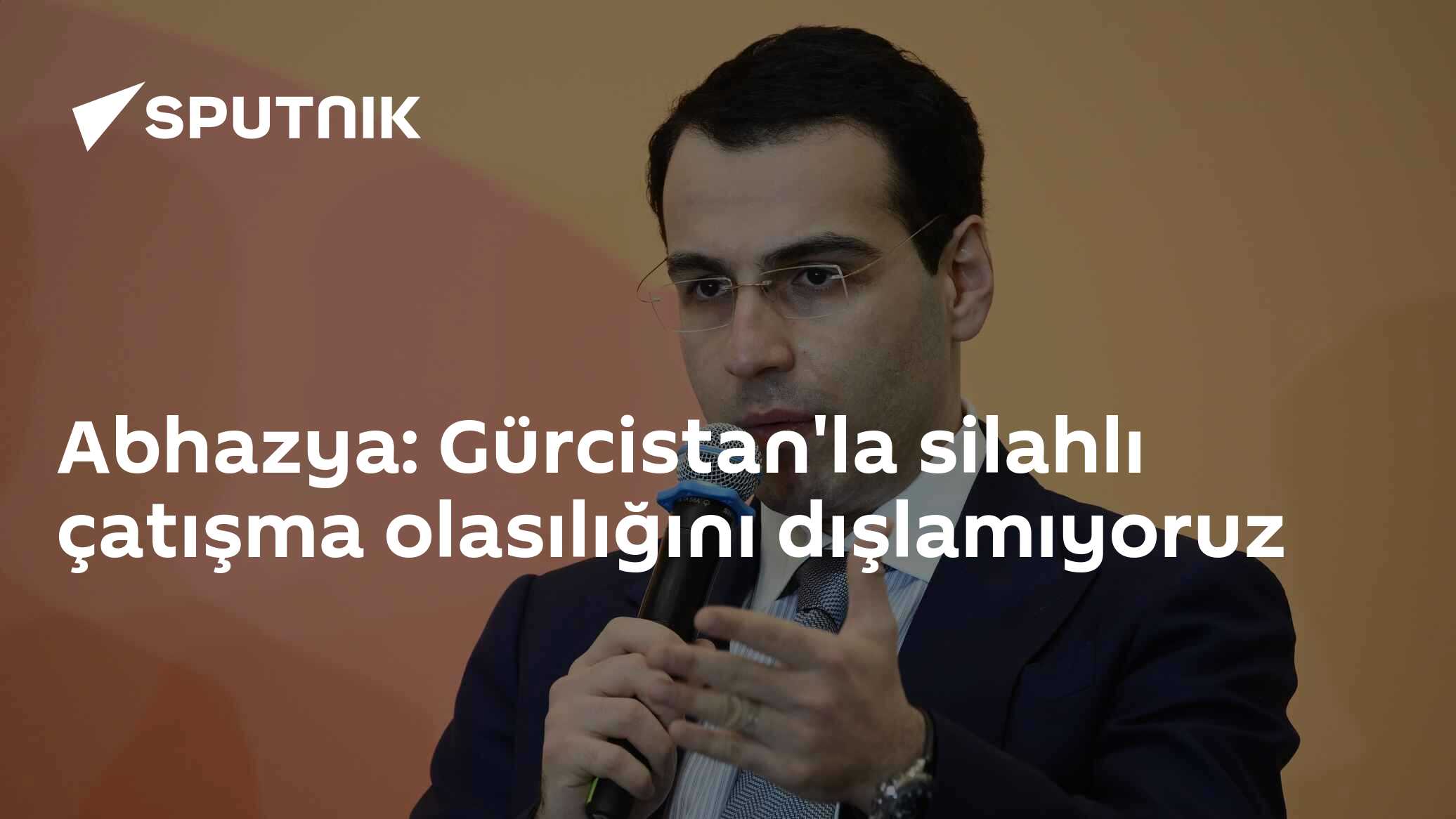 Abhazya: Gürcistan'la silahlı çatışma olasılığını dışlamıyoruz - 05.03. ...