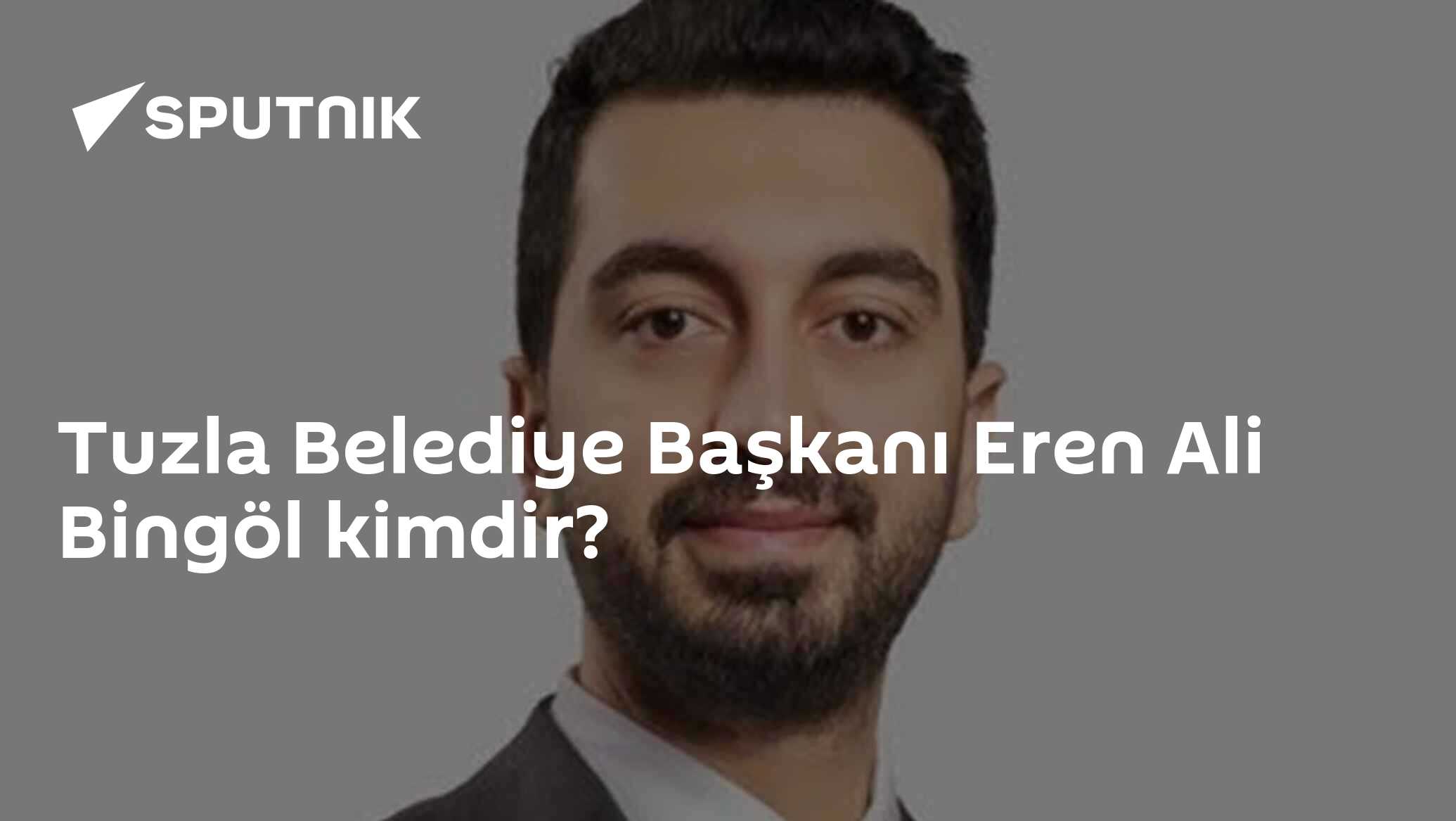 Tuzla Belediye Başkanı Eren Ali Bingöl kimdir? - 02.04.2024, Sputnik ...
