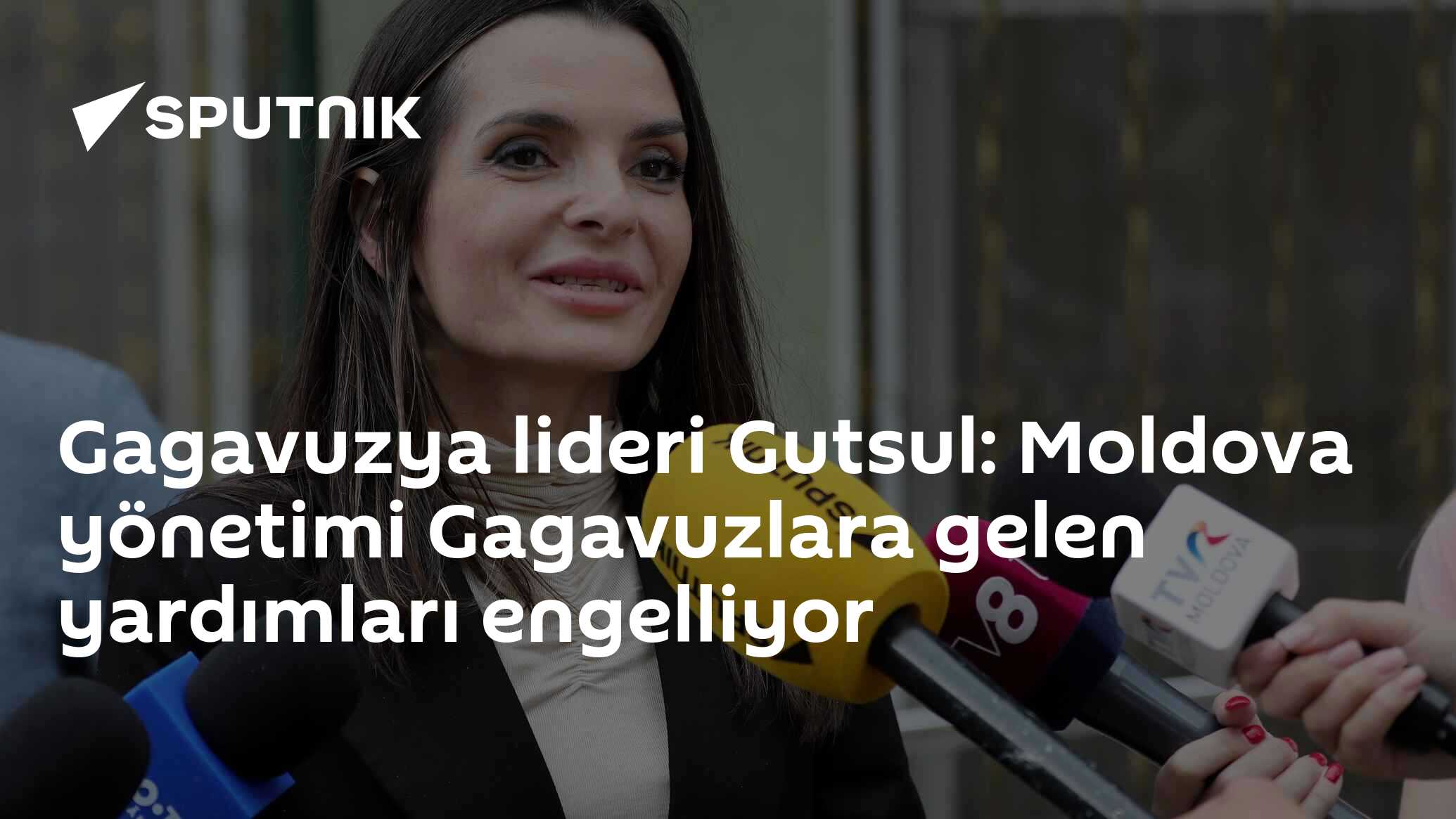 Gagavuzya lideri Gutsul: Moldova yönetimi Gagavuzlara gelen yardımları ...