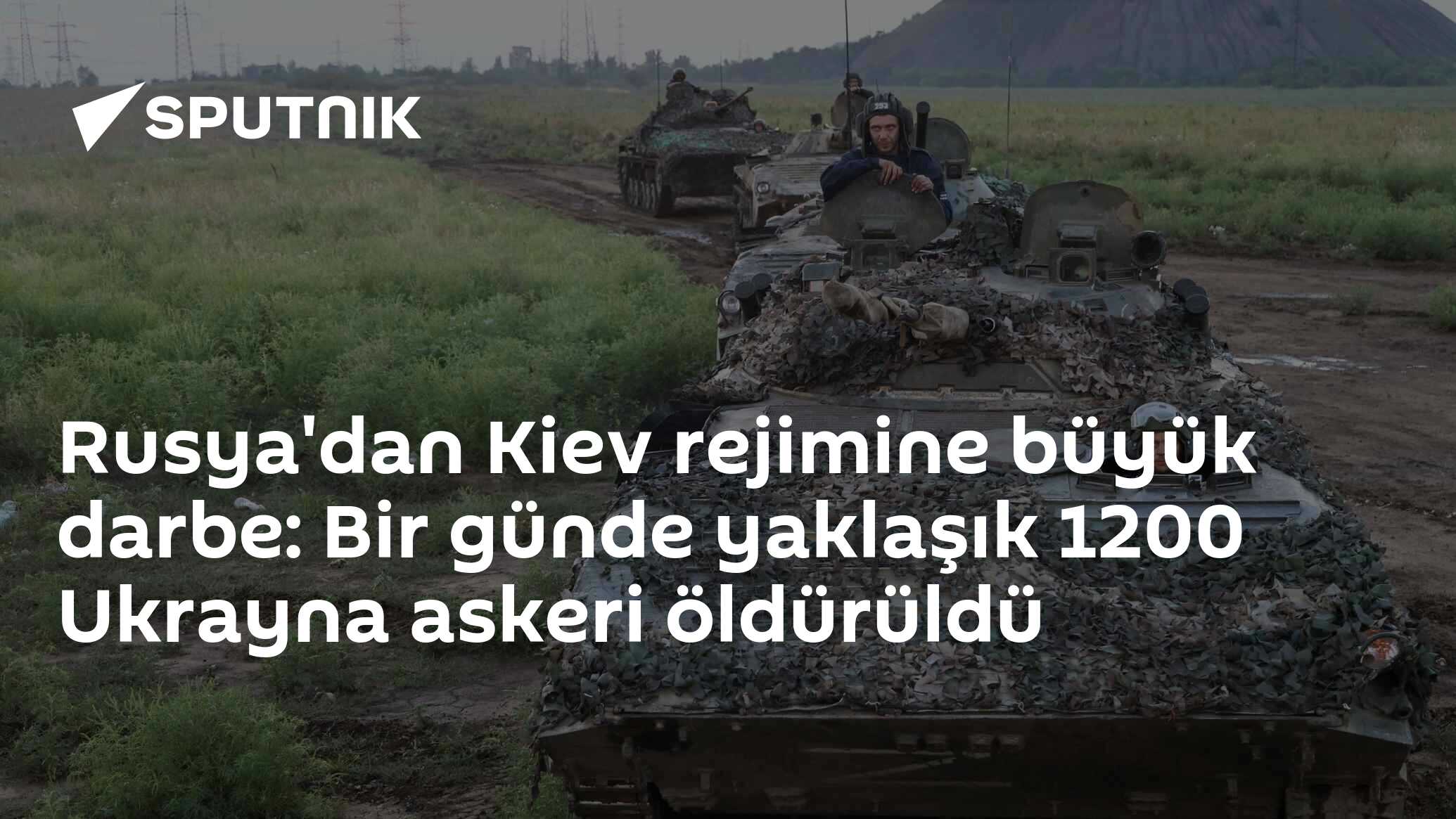 Rusya'dan Kiev rejimine büyük darbe: Bir günde yaklaşık 1200 Ukrayna ...
